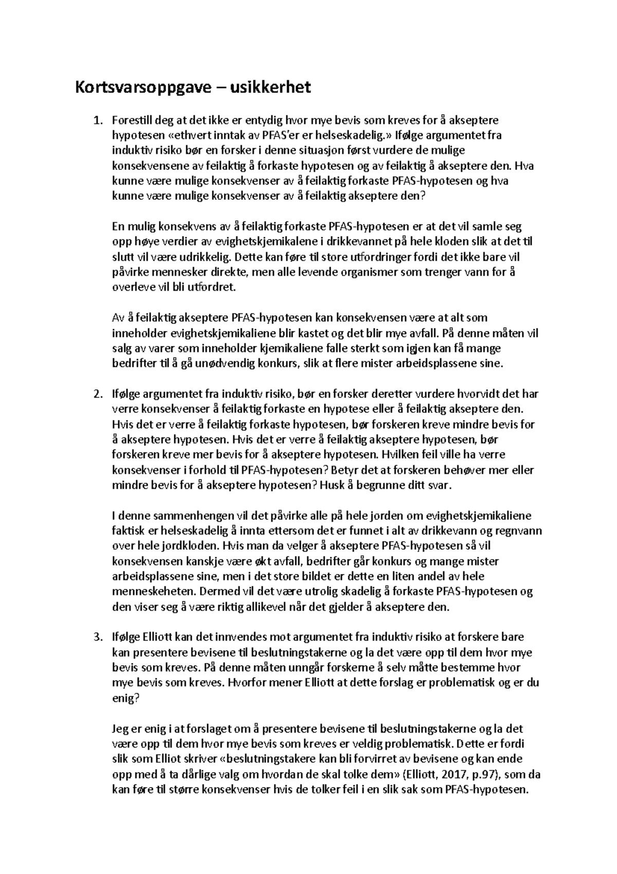 Kortsvarsoppgave- usikkerhet - Kortsvarsoppgave – usikkerhet Forestill deg at det ikke er ...