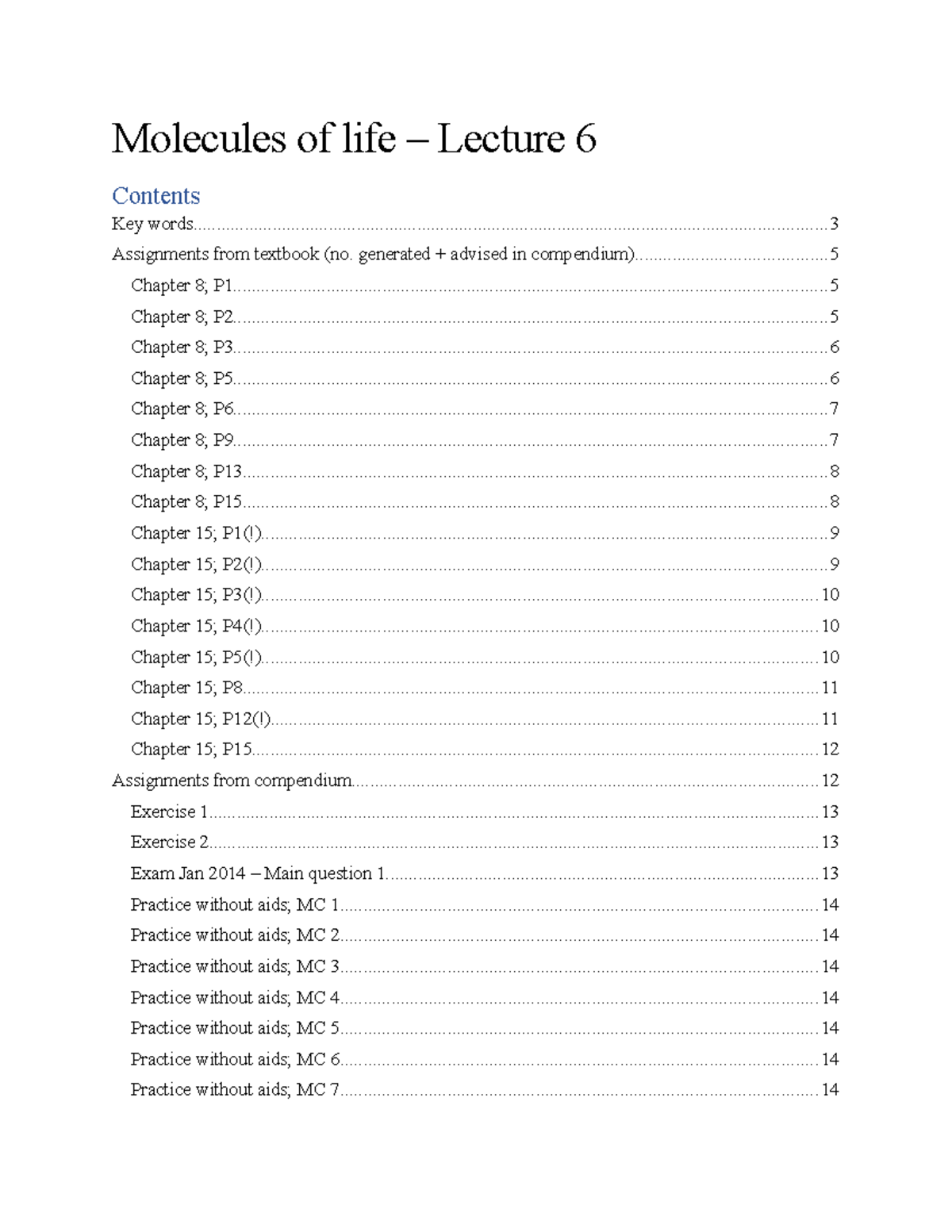 Lecture 6 - Assignments for the course 'Molecules of Life' at Roskilde ...