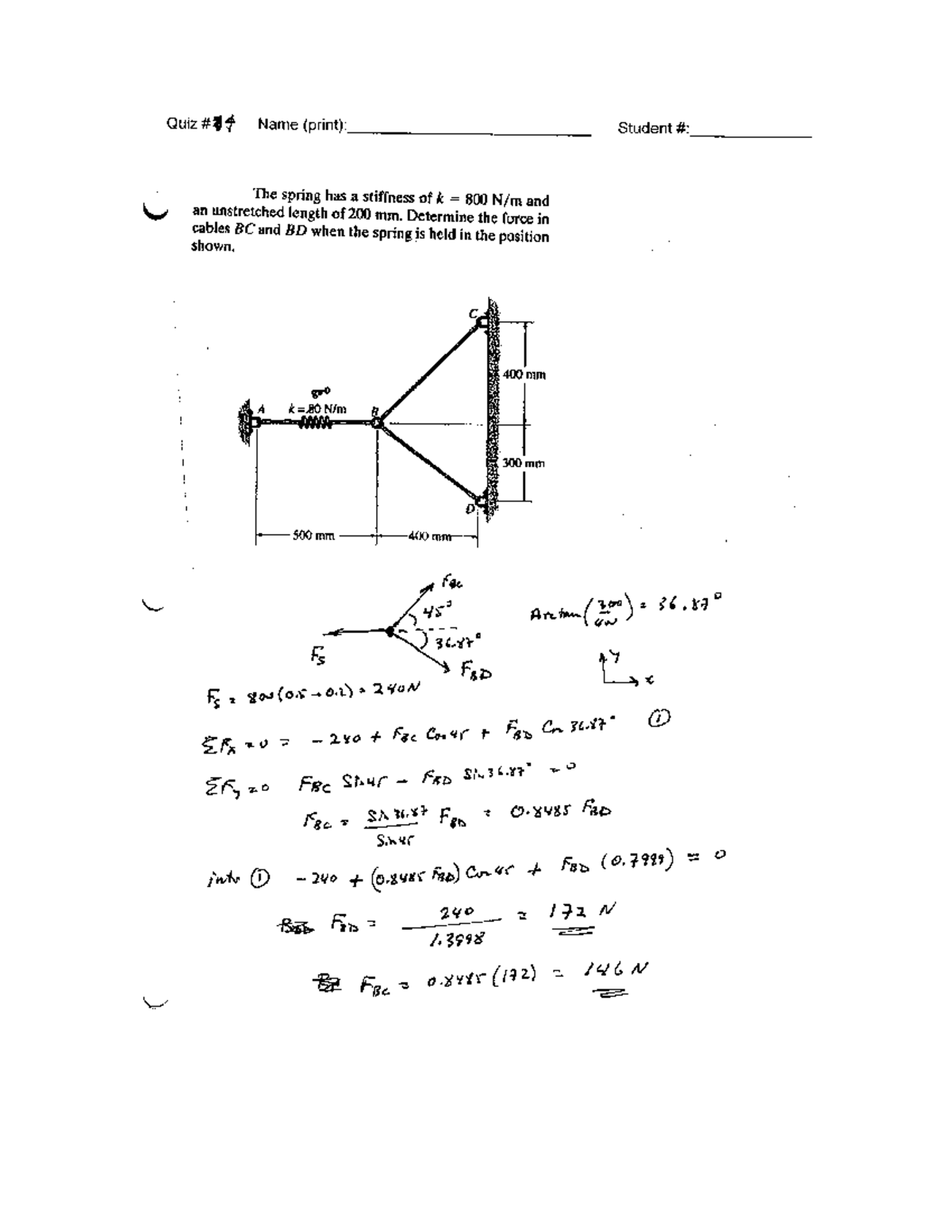 Quiz4 - Solution - Quiz Name (print): Student The spring has a ...