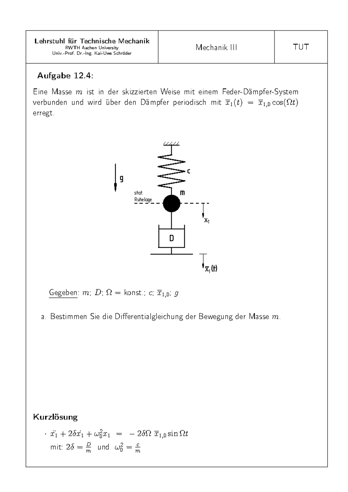 Übung 7.3 - Feder, Dämpfer - Lehrstuhl für Technische Mechanik RWTH ...