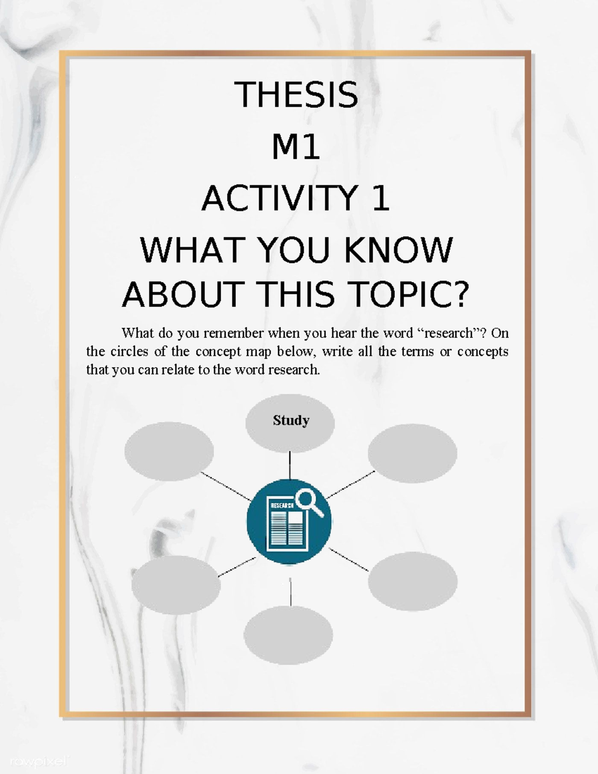 M1 - THESIS - THESIS M ACTIVITY 1 WHAT YOU KNOW ABOUT THIS TOPIC? What ...