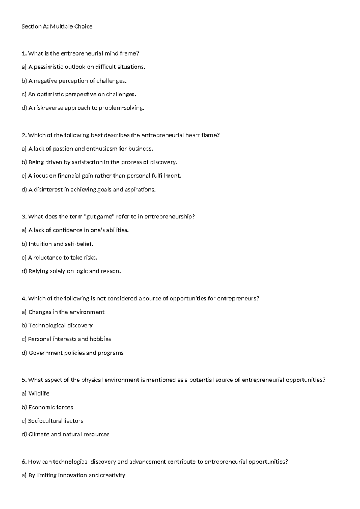 Exam - vvby efgyh hiuno - Section A: Multiple Choice What is the entrepreneurial mind frame? a ...
