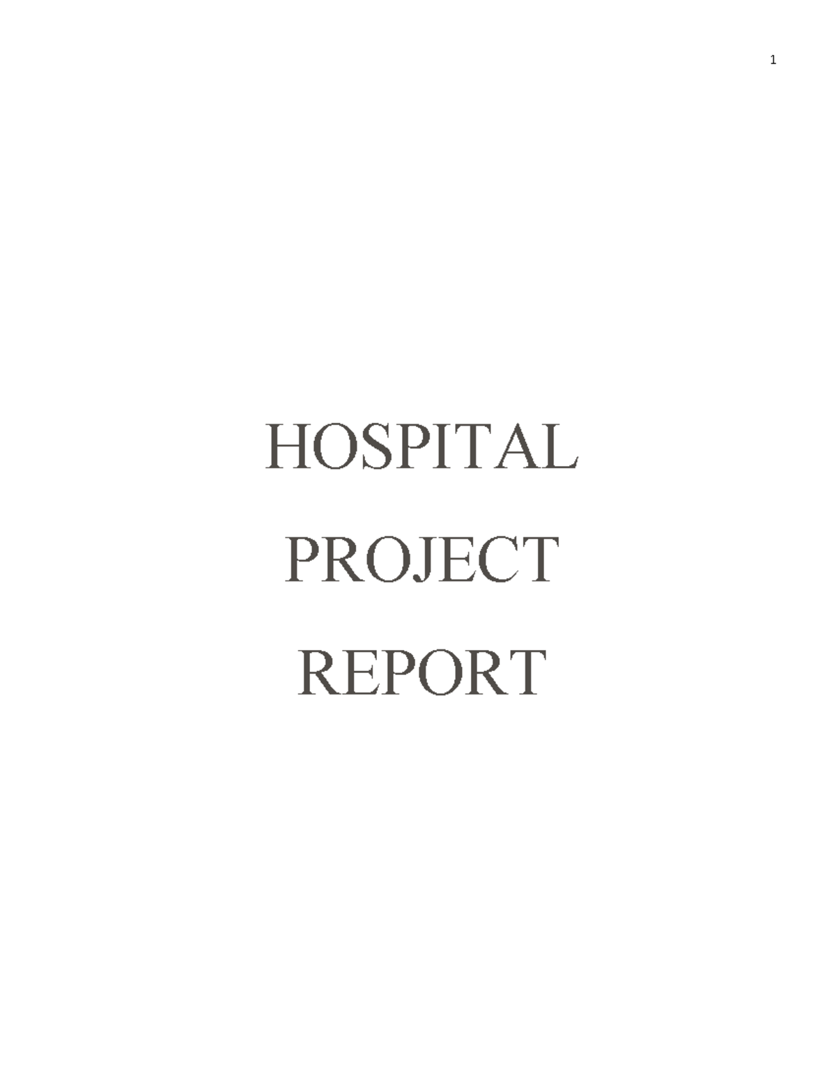 100 bed hospital project report - HOSPITAL PROJECT REPORT PROJECT ...