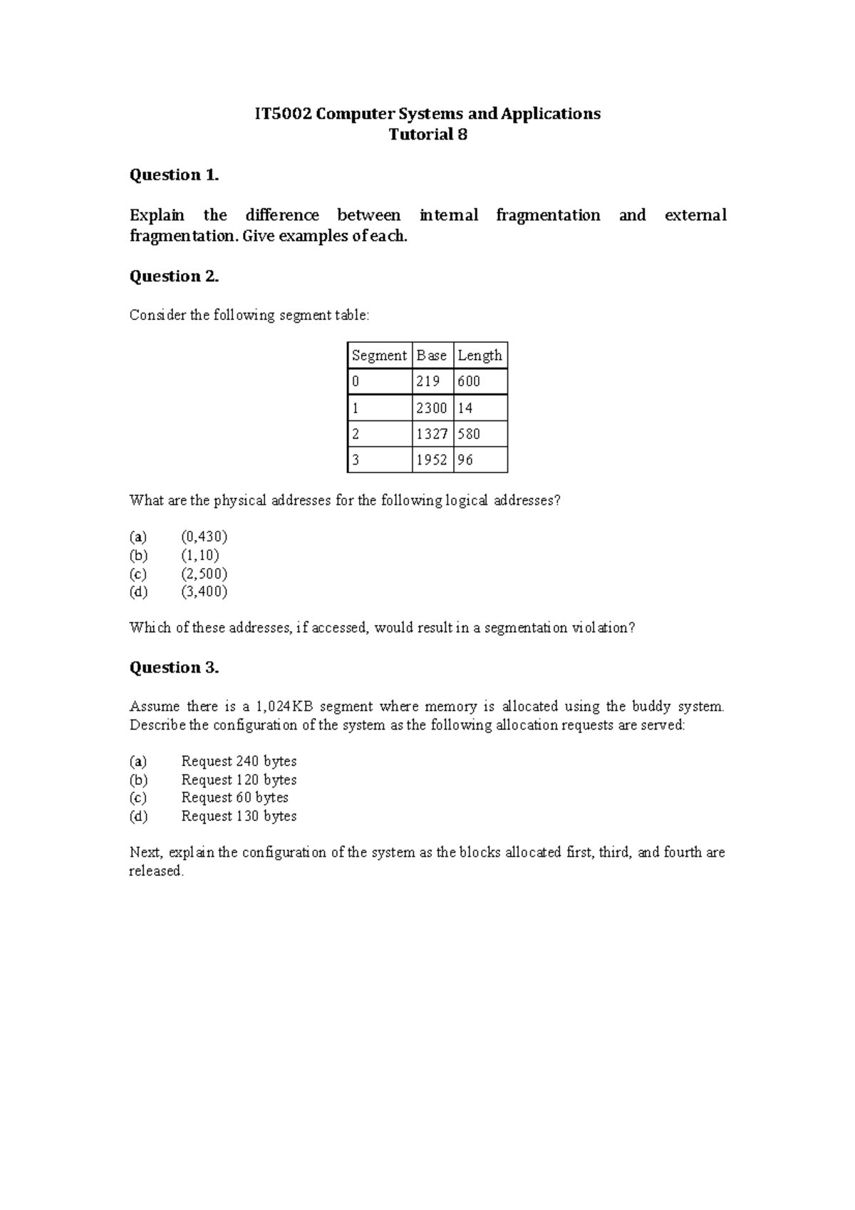IT5002 Tut8 - NAHHHHHHHHHHHHHH - IT5002 Computer Systems and Applications Tutorial 8 Question 1 ...
