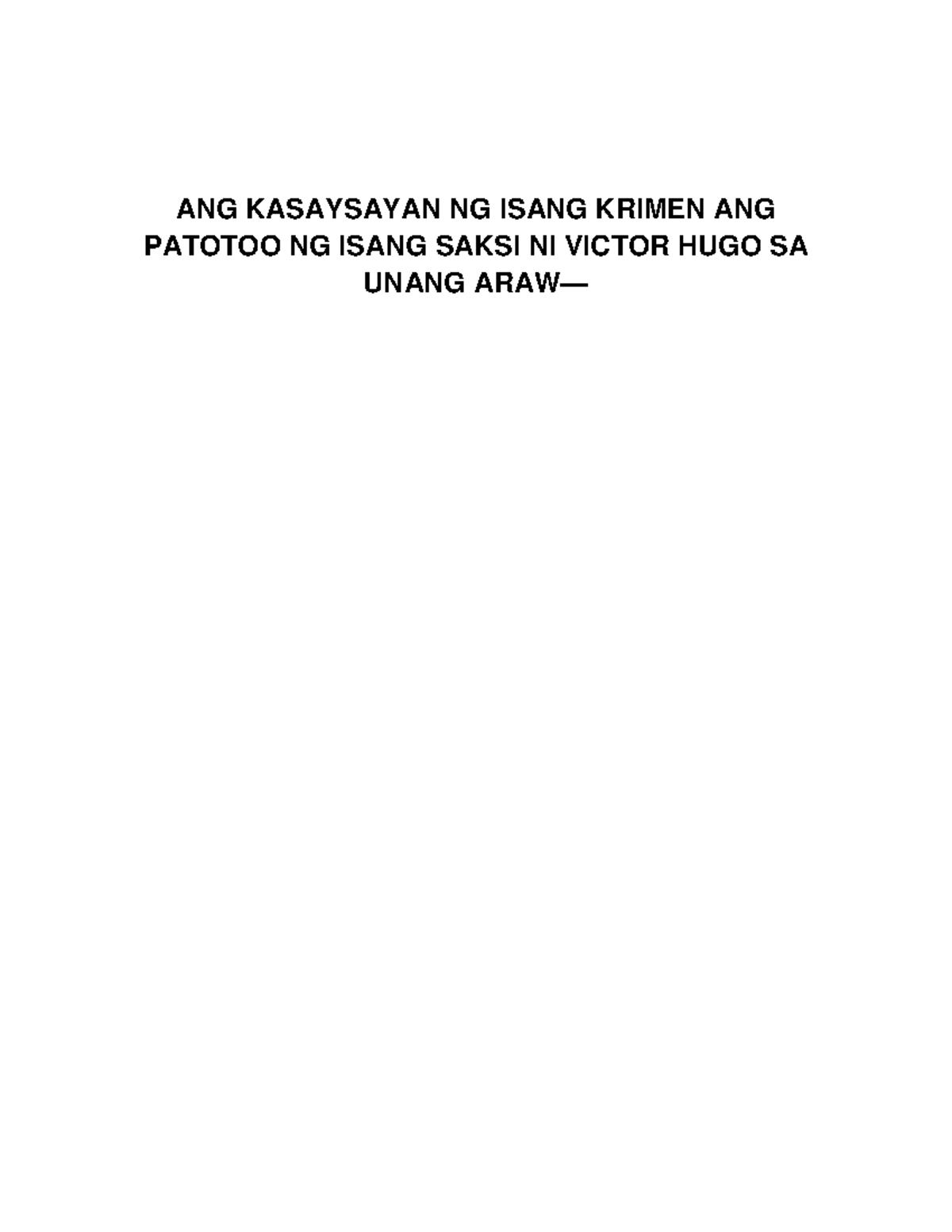 ANG Kasaysayan NG Isang Krimen ANG Patotoo NG Isang Saksi NI Victor ...