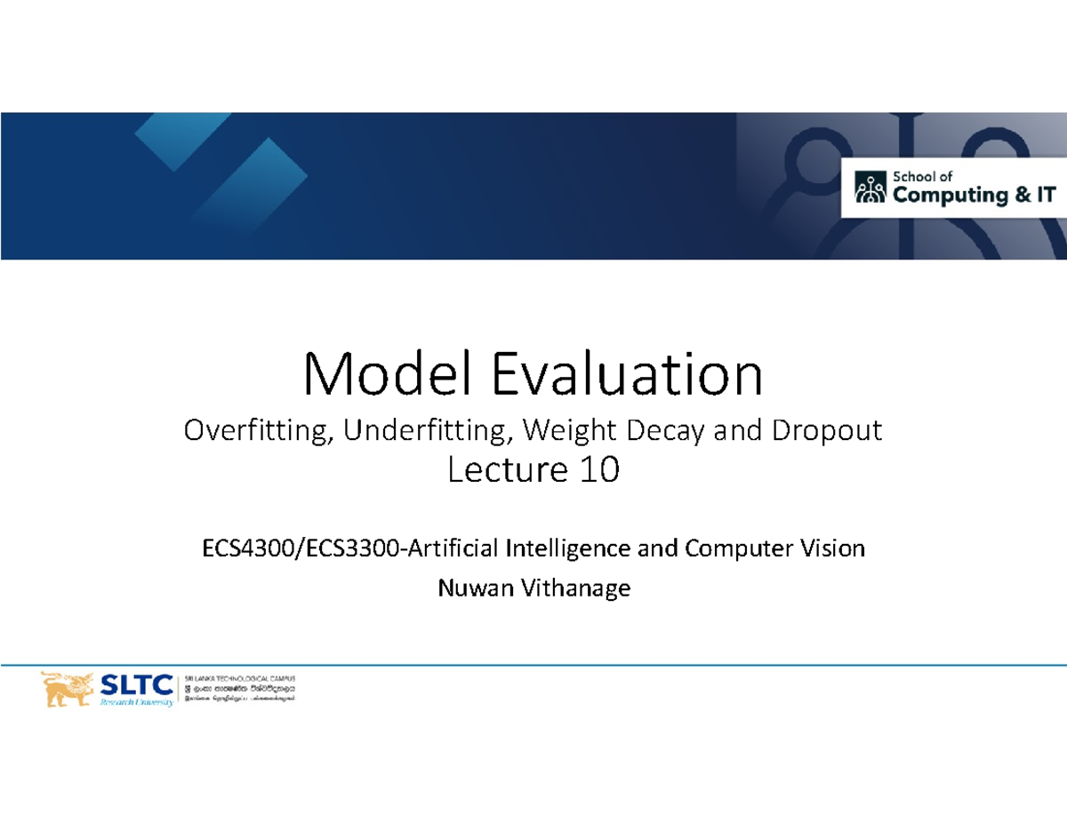 Model Evaluation, Overfitting, Underfitting and Dropout-Lecture 10 ...