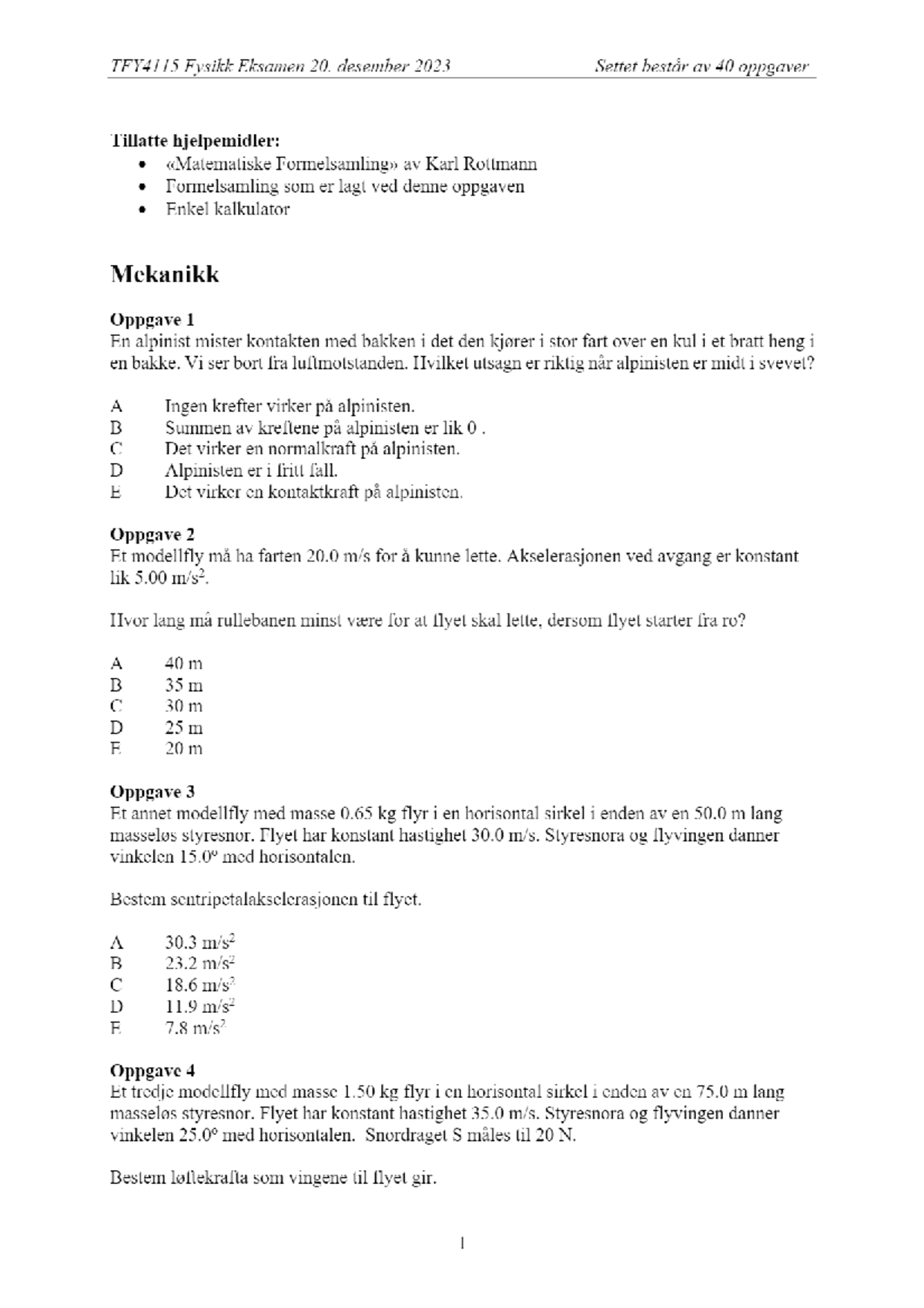 TFY4115 2023 Høst EKSAMEN - TFY4115 Fysikk Eksamen 20. desember 2023 ...