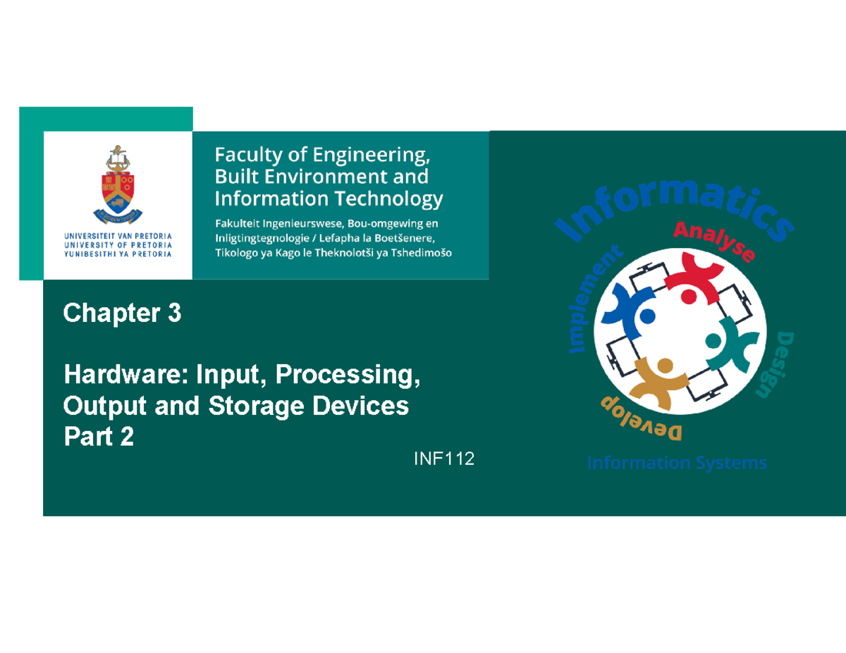 Chapter 3 Hardware Part 2 - INF Chapter 3 Hardware: Input, Processing, Output and Storage ...