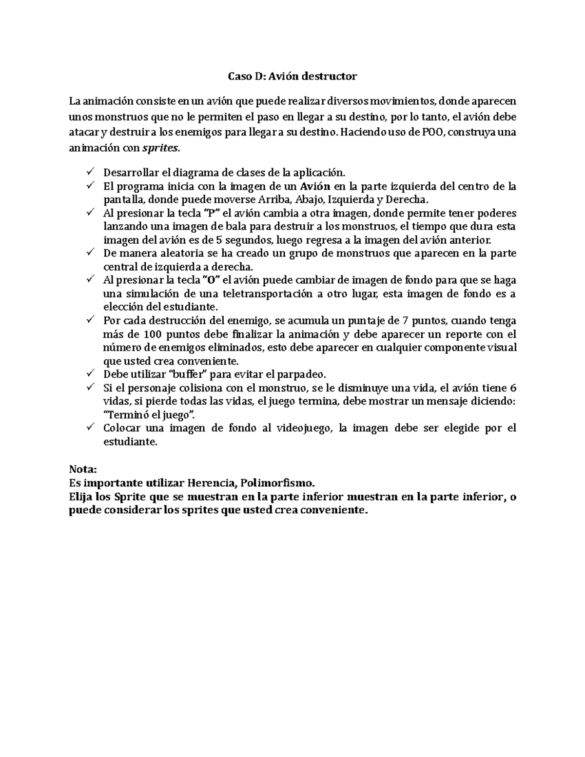 Examen FInal Algoritmos - Caso D: Avión destructor La animación ... Examen FInal Algoritmos - Caso D: Avión destructor La animación ...