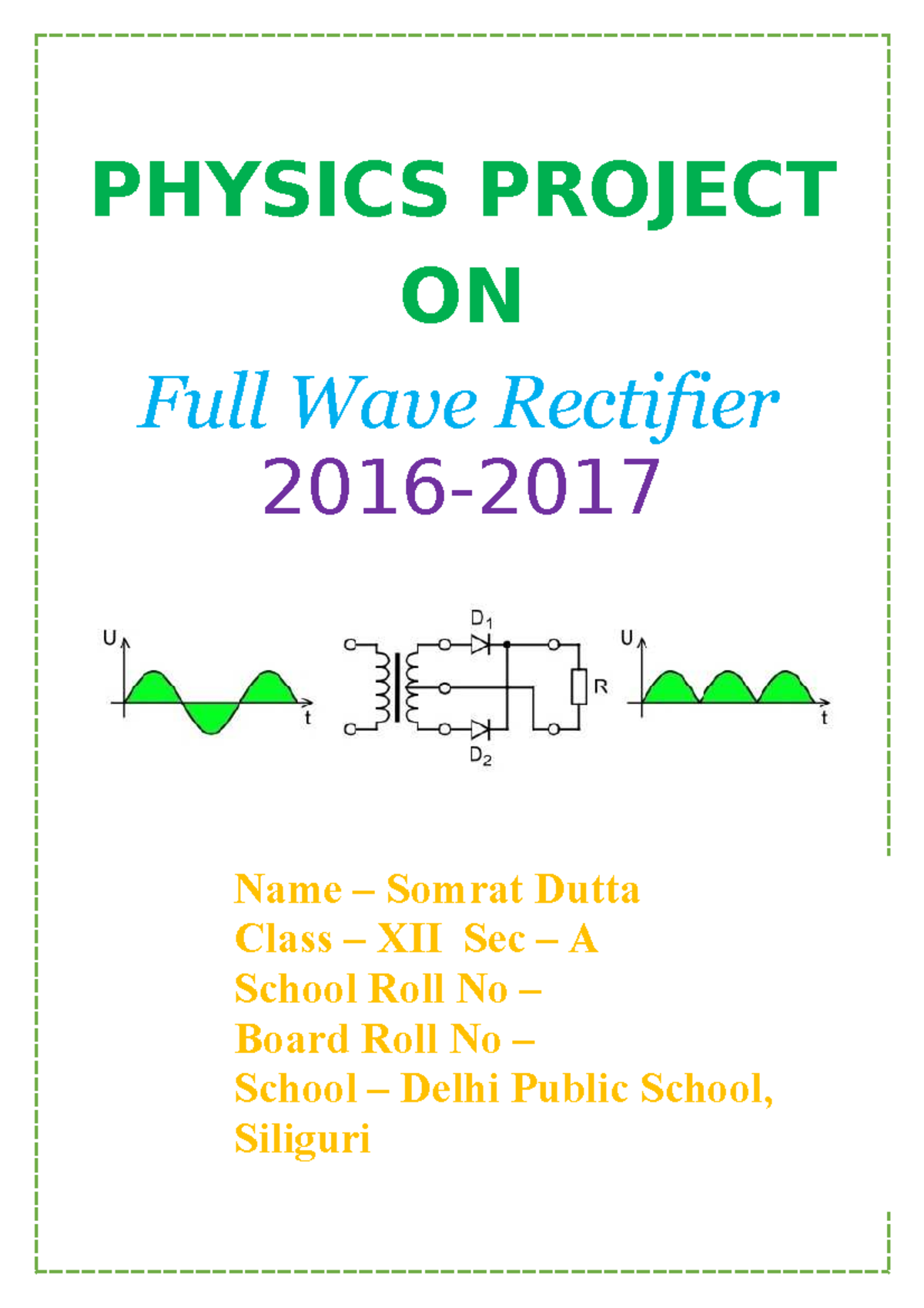 Physics Project ON Full Wave Rectifier - PHYSICS PROJECT ON Full Wave ...