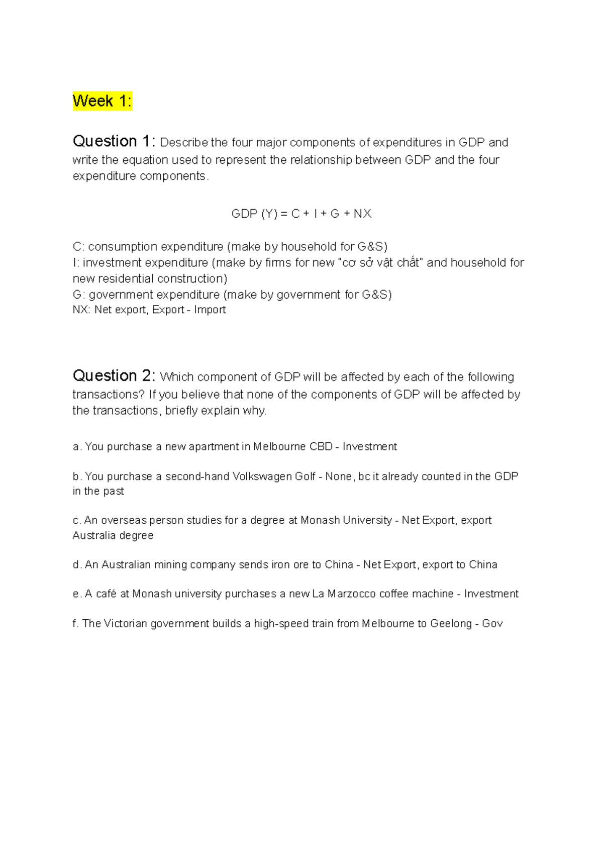 ECF1200 - Tutorial solution week 1 - Week 1: Question 1: Describe the four major components of ...