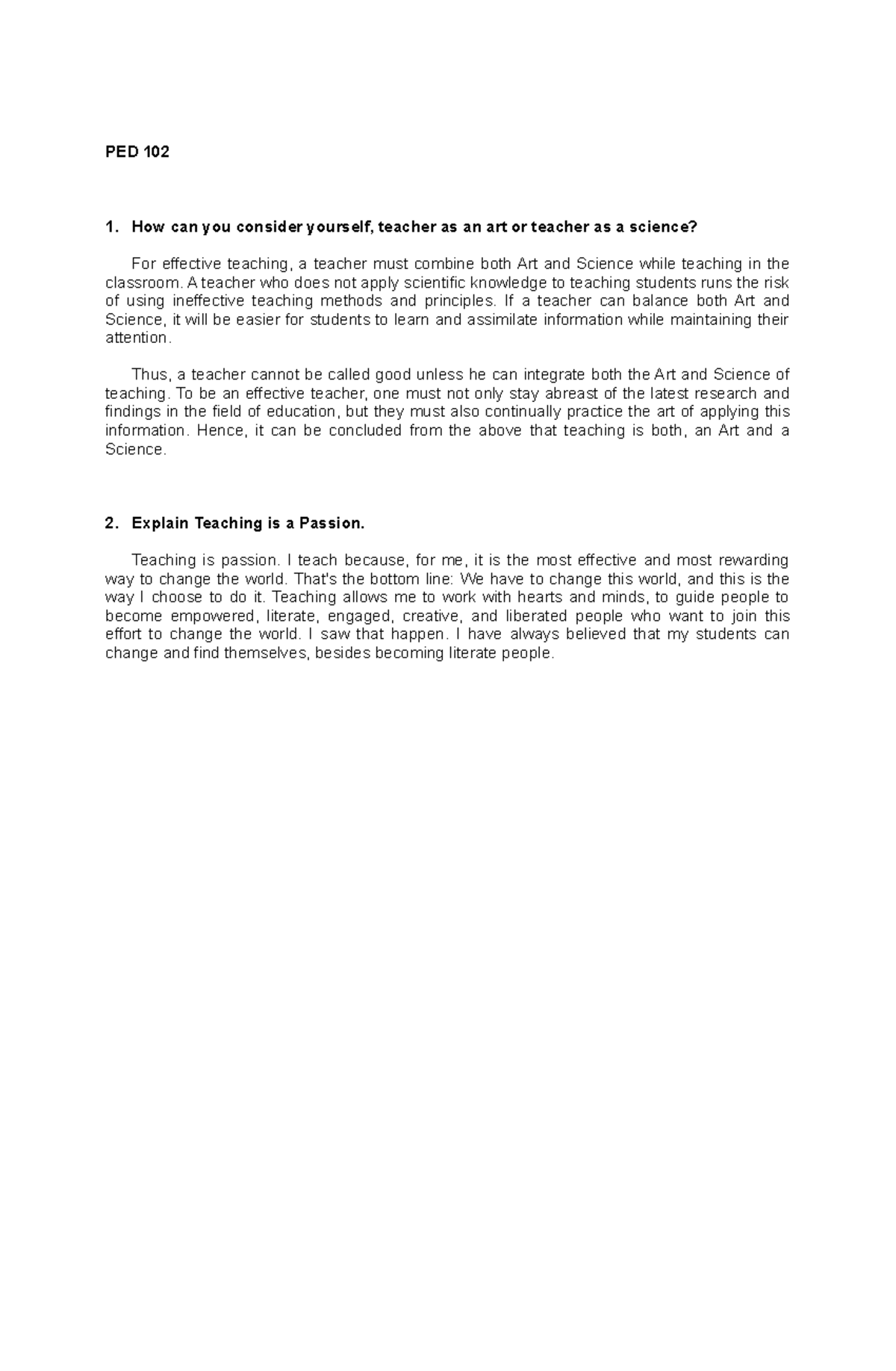 PED 102 - PED 102 - PED 102 How can you consider yourself, teacher as an art or teacher as a ...