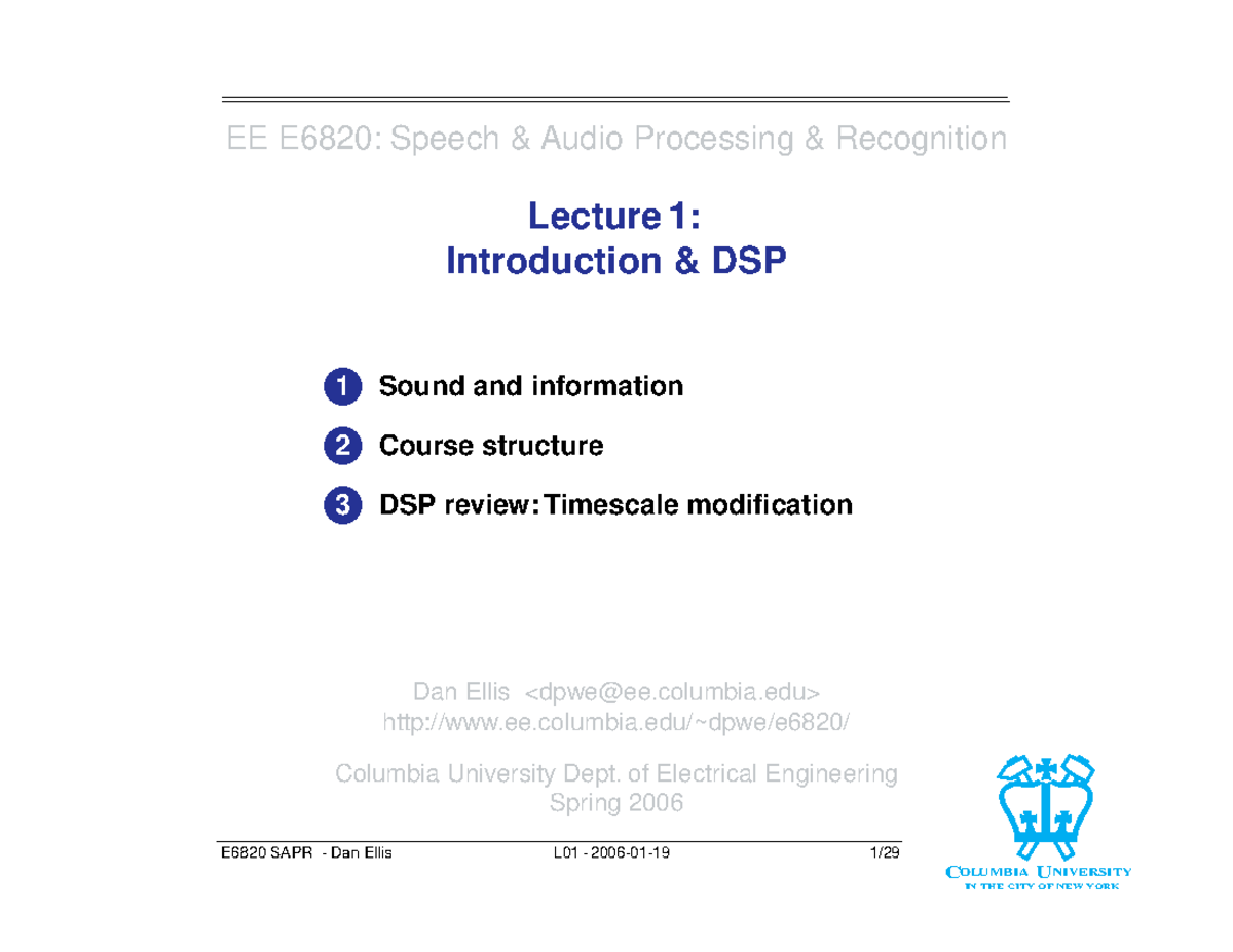 E6820-L01-intro+dsp - asdasd - E6820 SAPR - Dan Ellis L01 - 2006-01-19 1/29 COLUMBIA UNIVERSITY ...