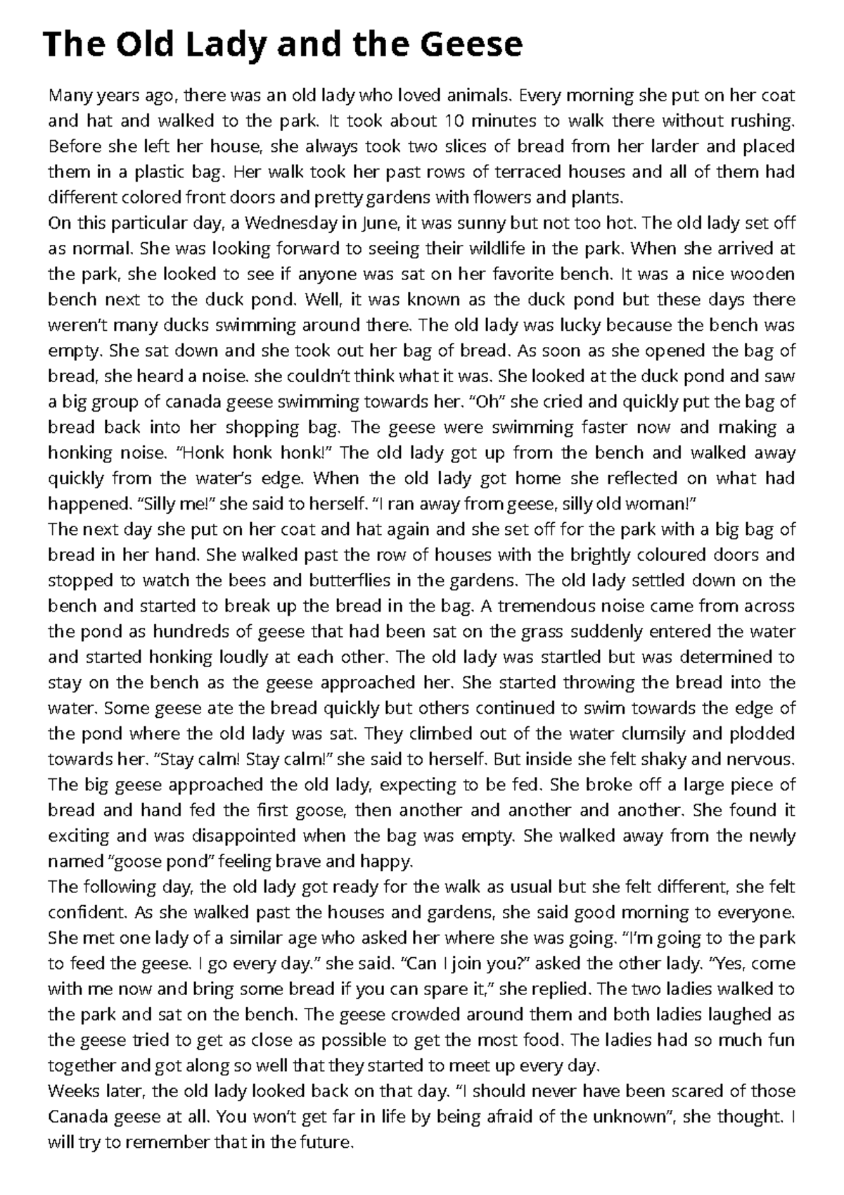 The Old Lady and the Geese - Many years ago, there was an old lady who ...