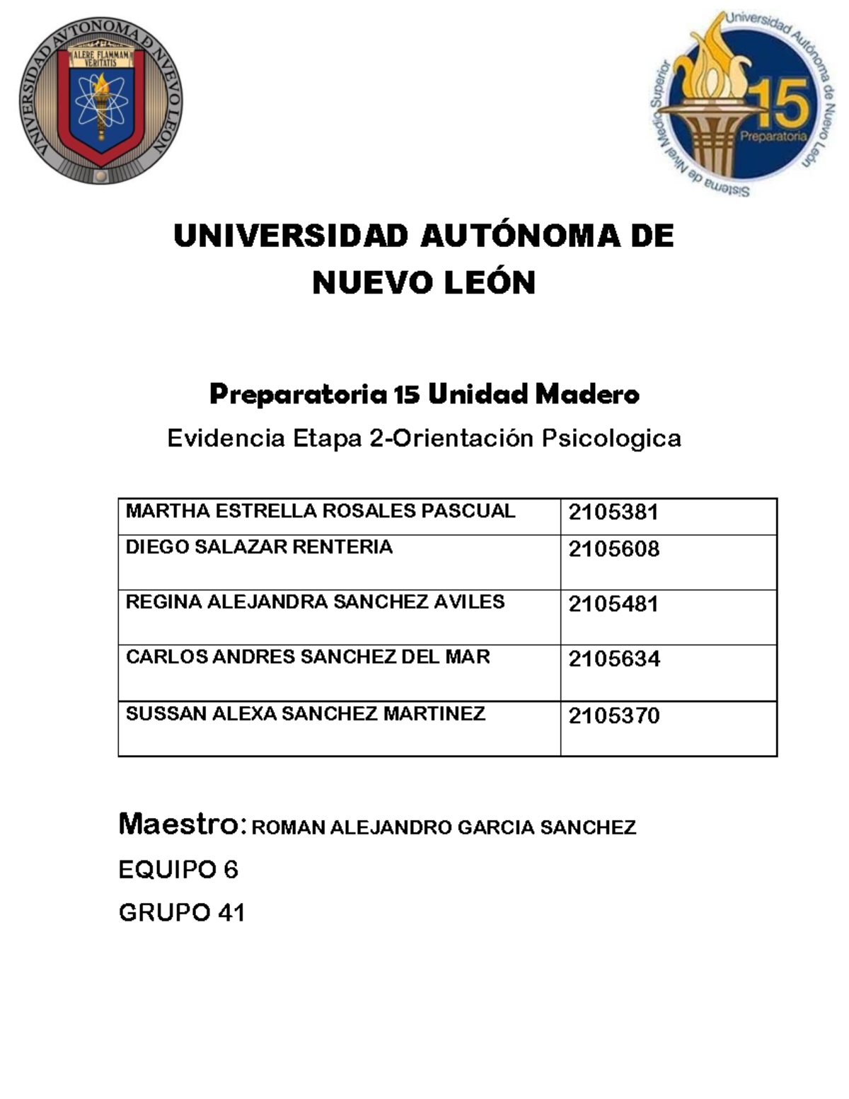 Equipo 6 EV2 OP - Evidencia de aprendizaje - UNIVERSIDAD AUT”NOMA DE NUEVO LE”N Preparatoria 15 ...