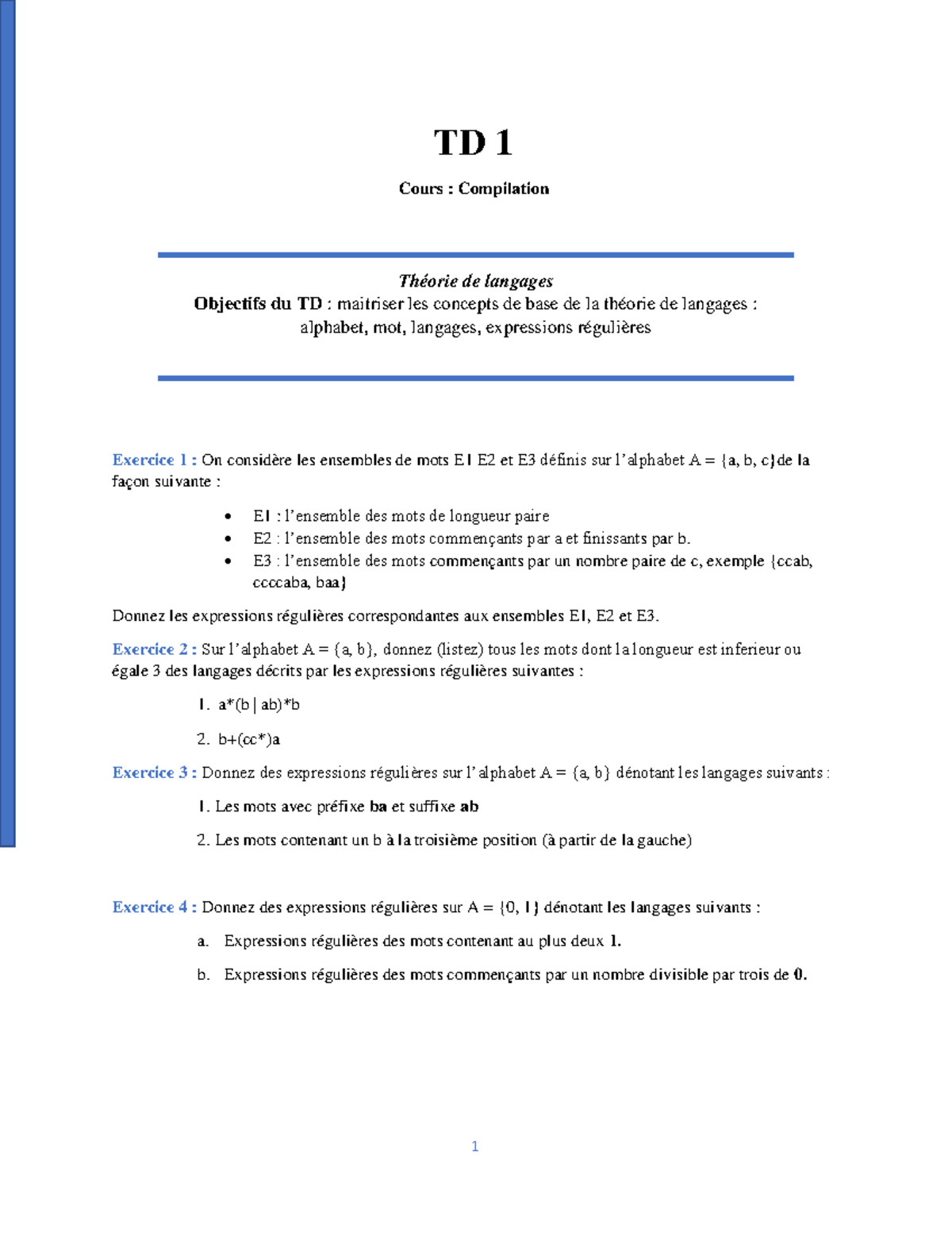 Compil-TD1 ER - td1 - 1 Exercice 1 : On considère les ensembles de mots E1 E2 et E 3 définis sur ...