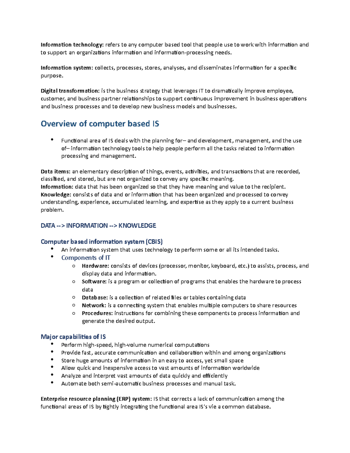 CH1- Intro to IS - Information technology: refers to any computer based tool that people use to ...