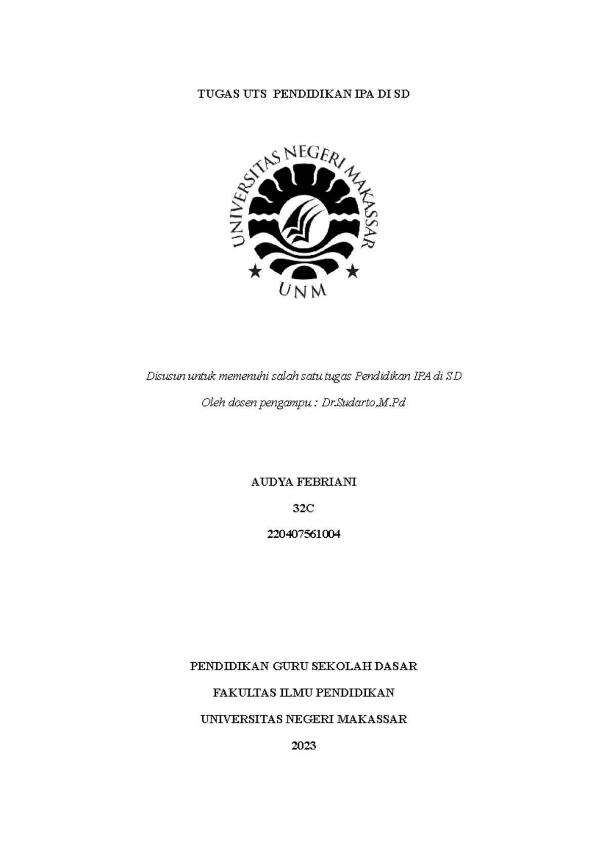 Pendidikan IPA di SD UTS Audya Febriani Bagian B - TUGAS UTS PENDIDIKAN IPA DI SD Disusun untuk ...