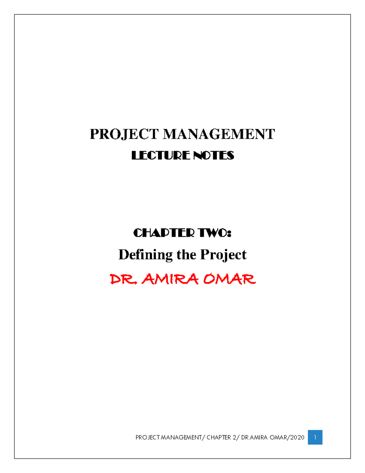 Chapter 2 students notes 2 - PROJECT MANAGEMENT LECTURE NOTES CHAPTER ...