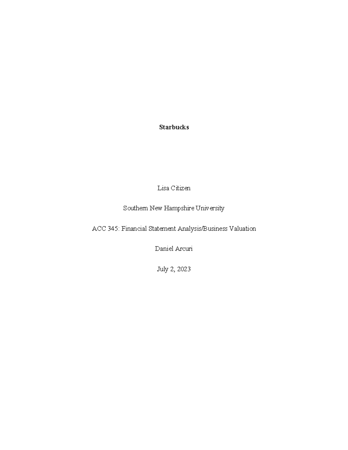 ACC 345 Milestone One History - Starbucks Lisa Citizen Southern New ...