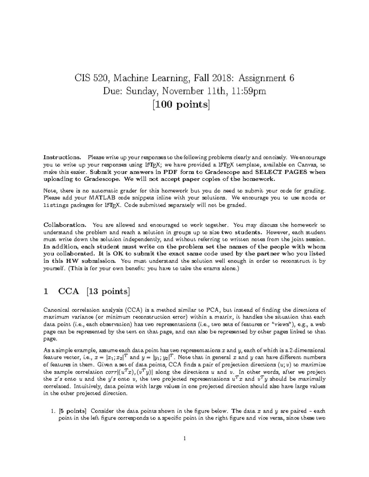 Hw6 - HW 6 questions - CIS 520, Machine Learning, Fall 2018: Assignment 6 Due: Sunday, November ...