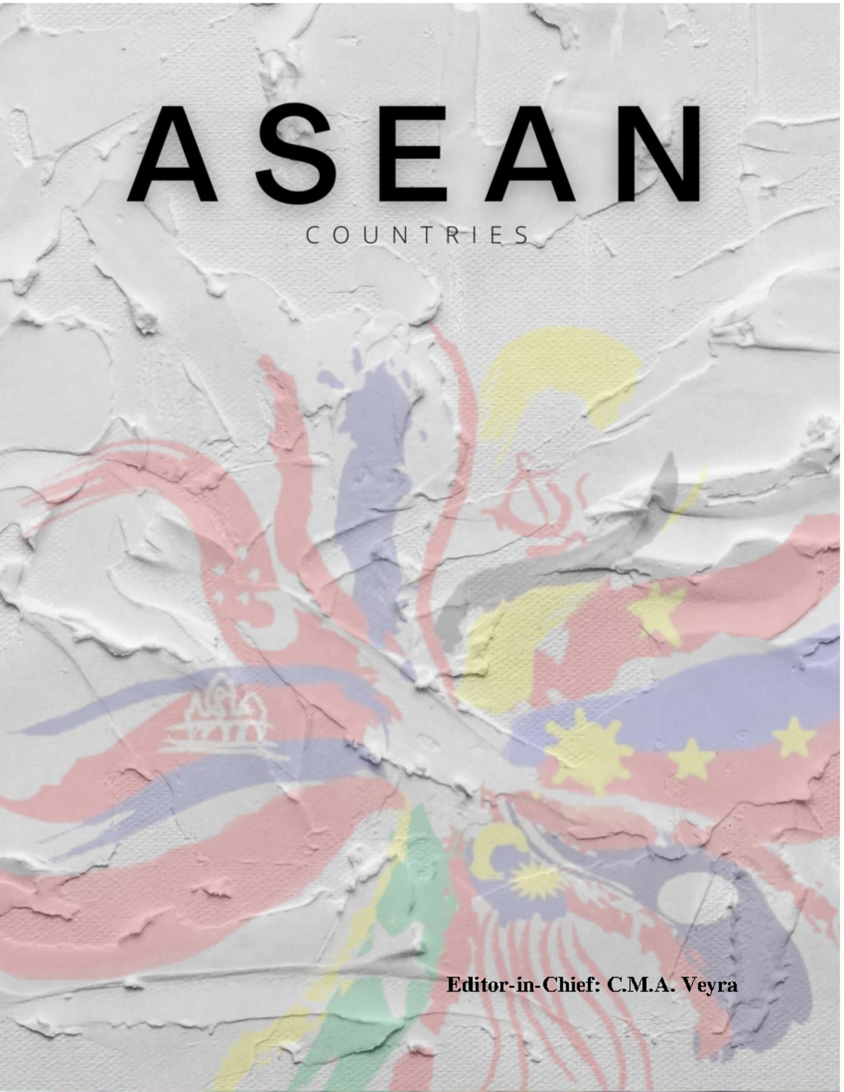 Magazine Featuring ASEAN's Literature - Editor-in-Chief: C.M. Veyra ...