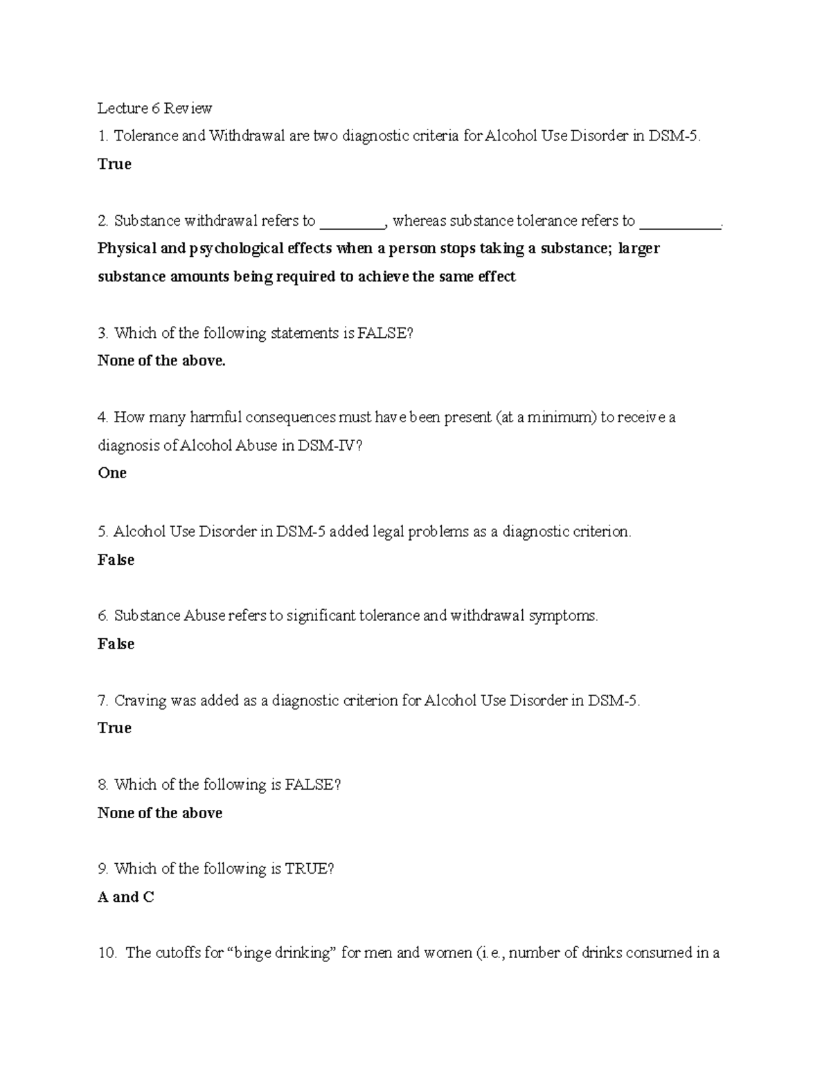 Lecture 6 Answers - Lecture 6 Review Tolerance and Withdrawal are two ...