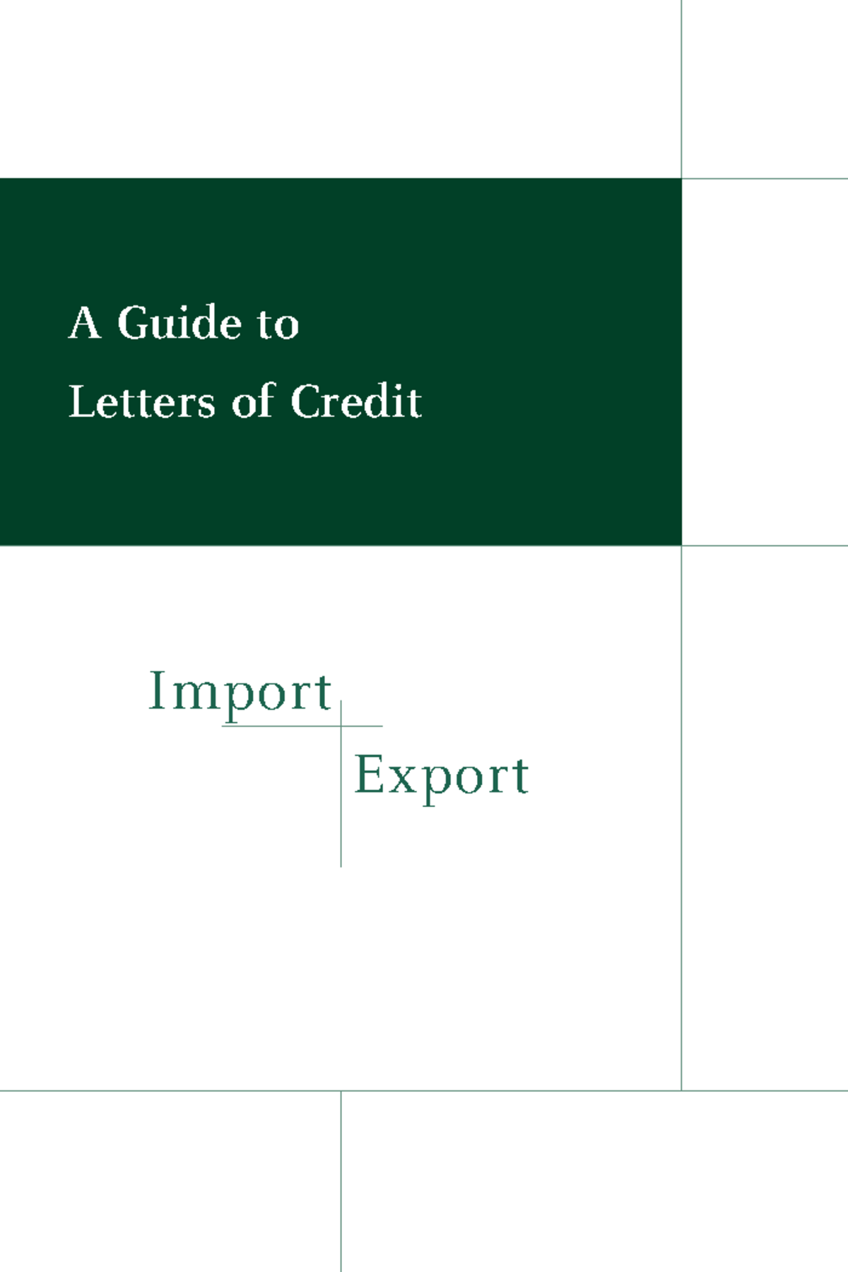 Guide 2lc - acct - A Guide to Letters of Credit Import Export Letters ...
