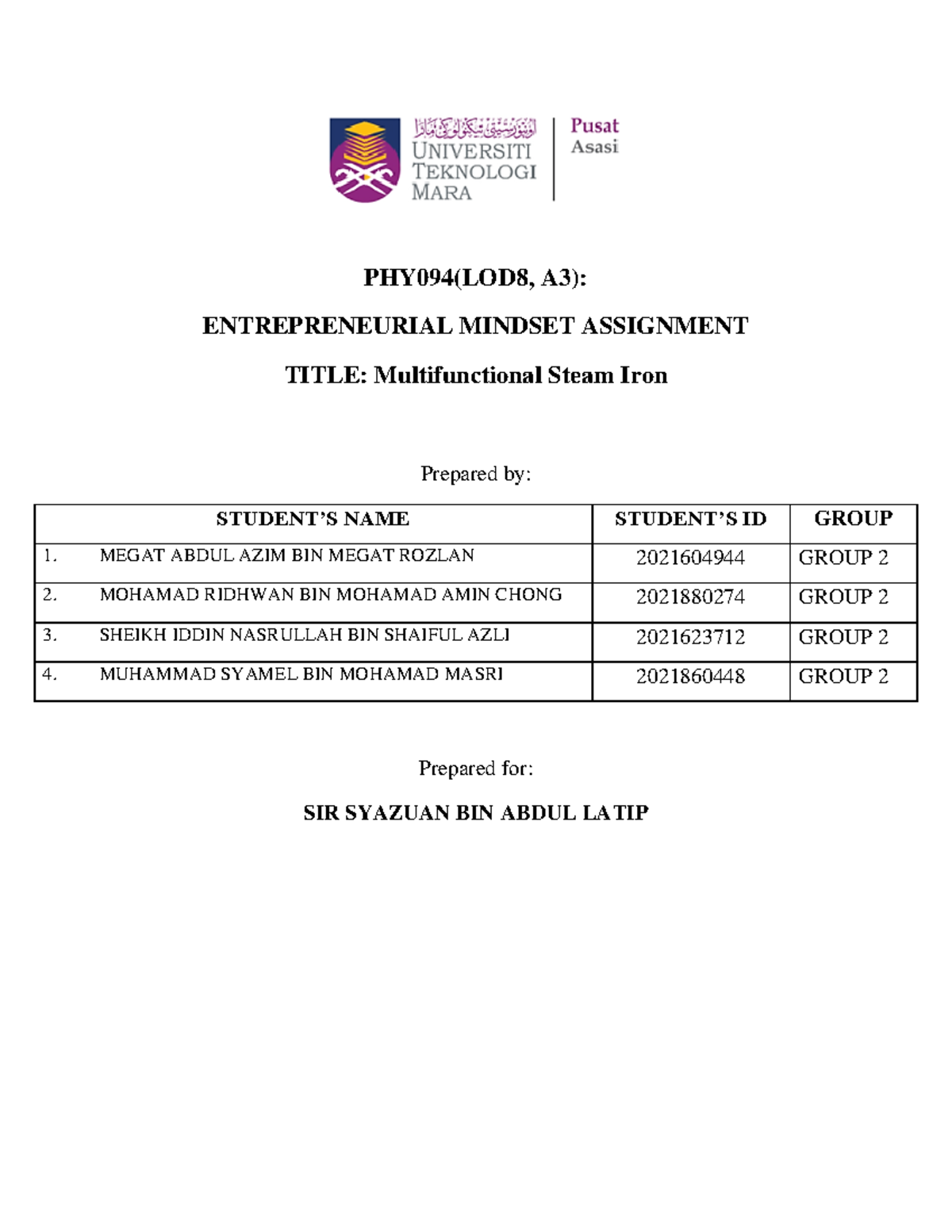 PHY094 Entrepreneurial Mindset Assignment Group 2 - PHY094(LOD8, A3): ENTREPRENEURIAL MINDSET ...