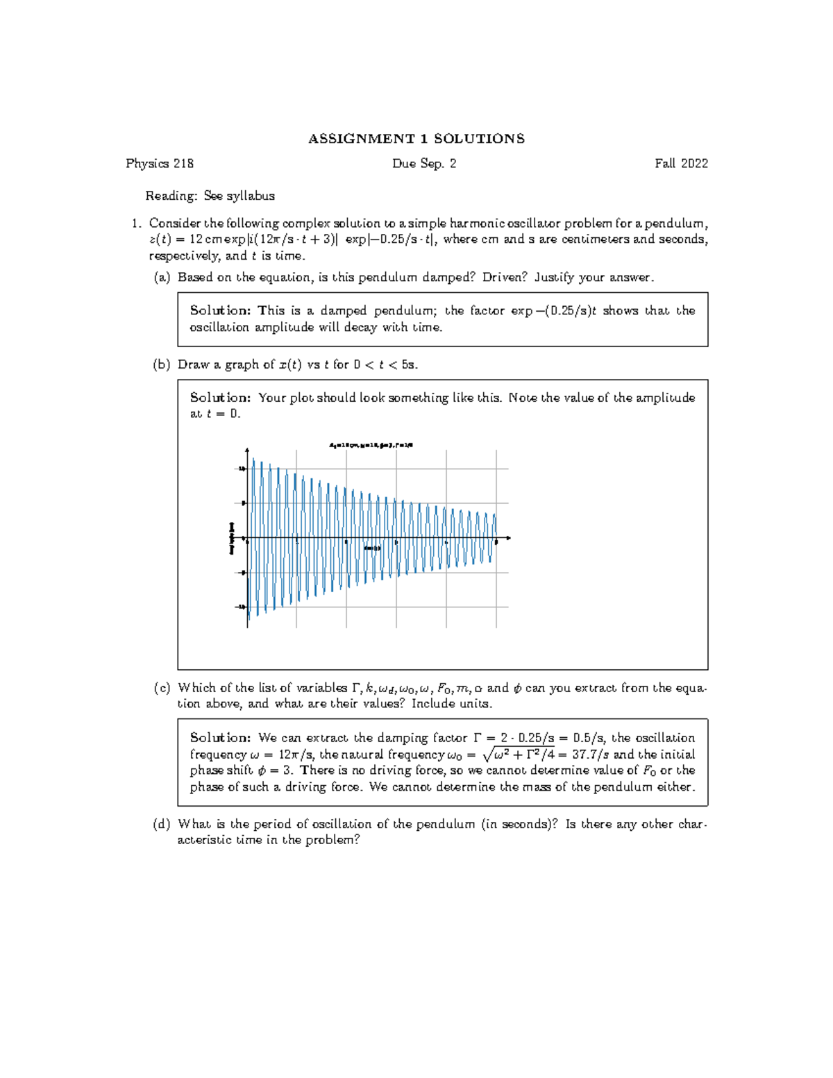 A01 sols - Solutions of the first pset - ASSIGNMENT 1 SOLUTIONS Physics 218 Due Sep. 2 Fall 2022 ...
