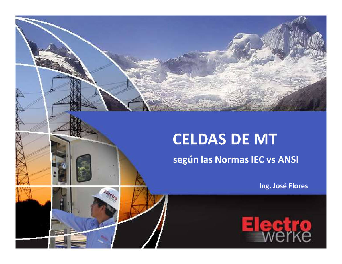 Celdas de MT según normas IEC vs ANSI - José Flores - Electrowerke ...