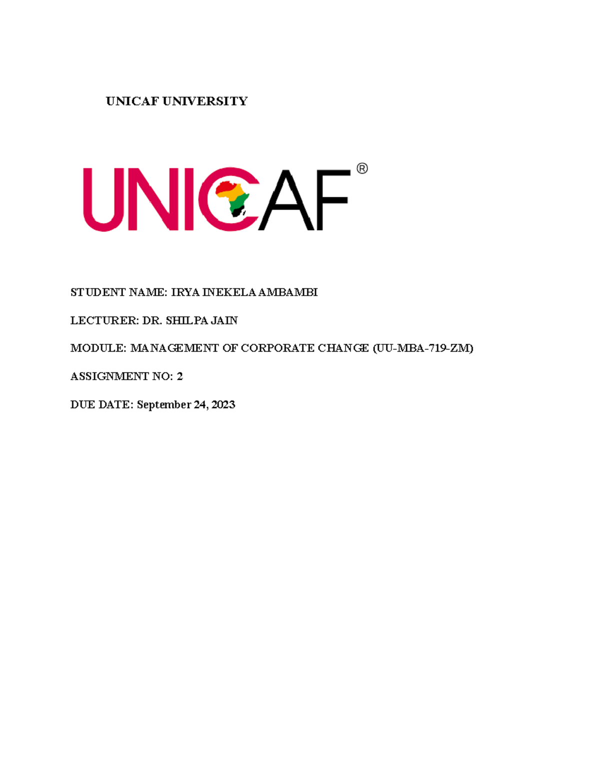 Week 7 - UNICAF UNIVERSITY STUDENT NAME: IRYA INEKELA AMBAMBI LECTURER ...