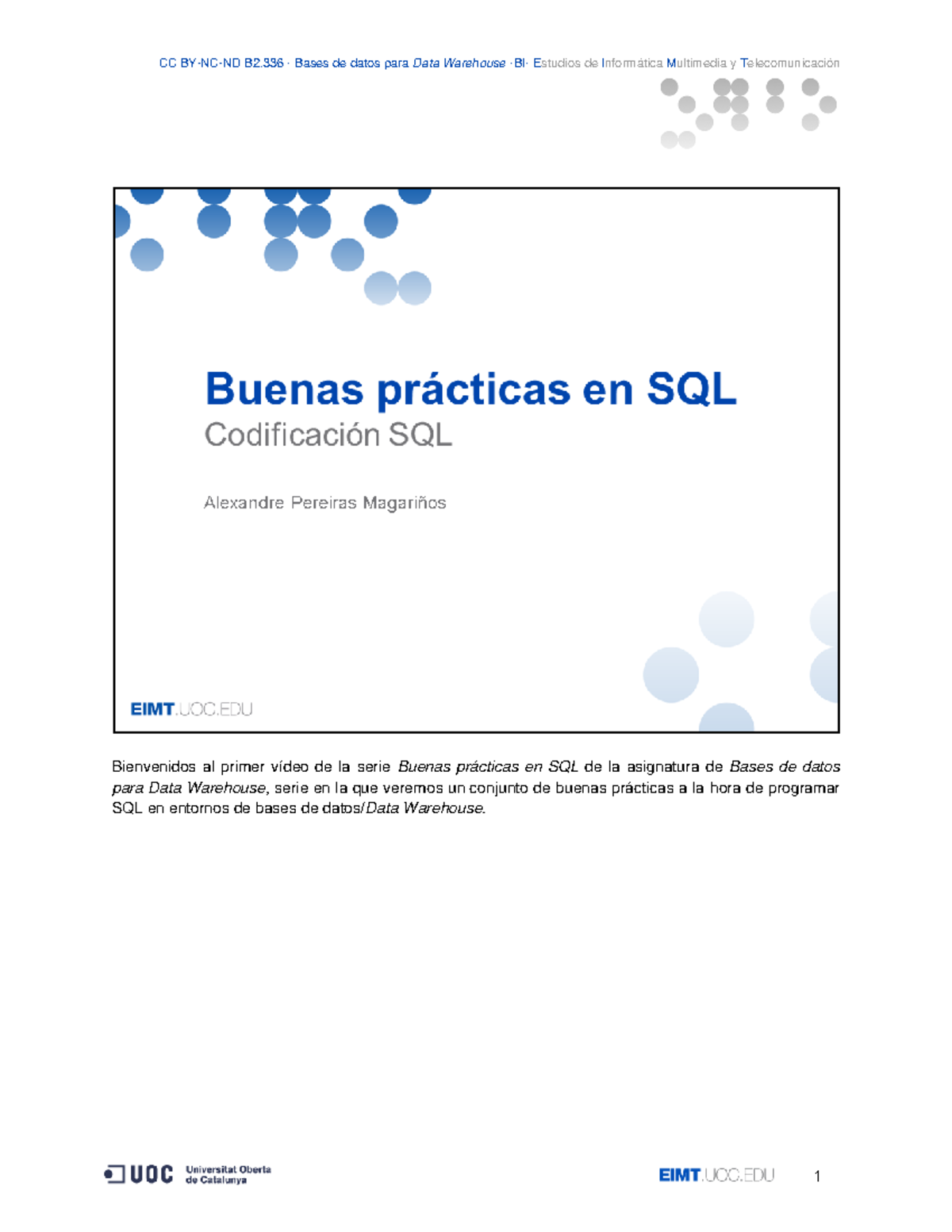 6 Slides Buenas Practicas de code SQL - Bienvenidos al primer vídeo de la serie Buenas prácticas ...