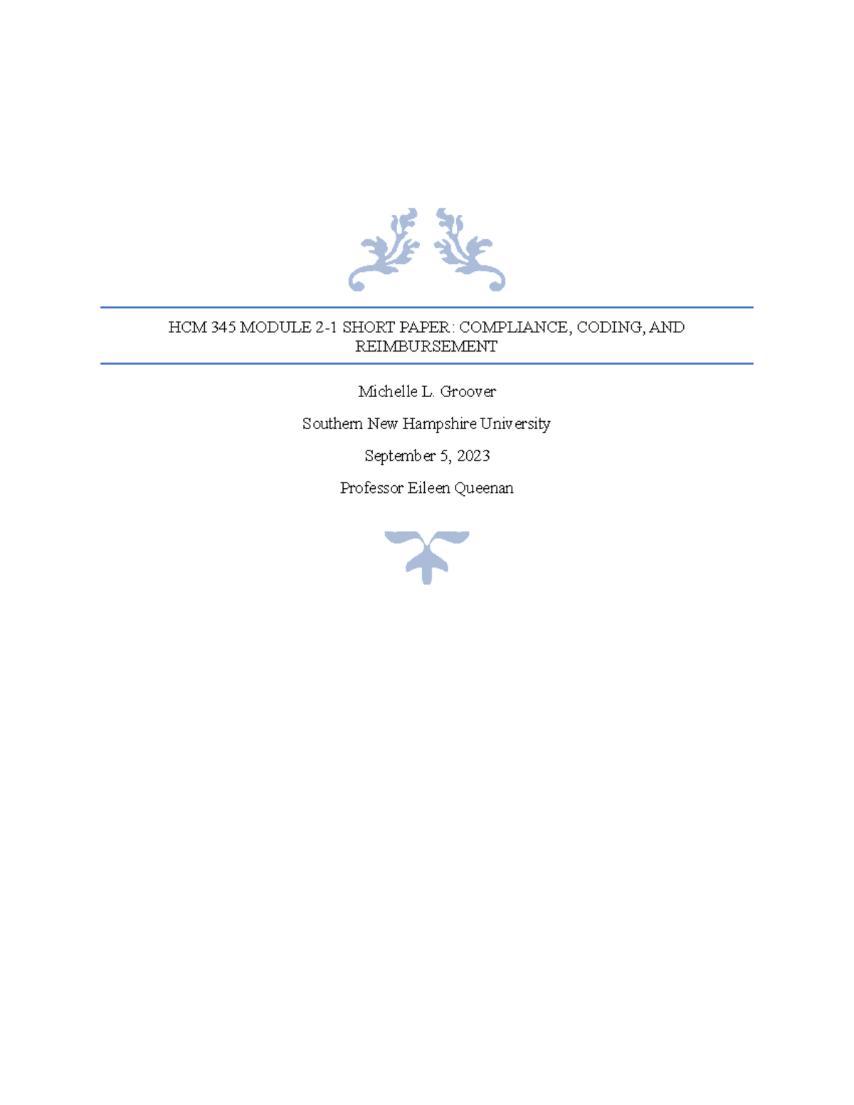 HCM 345 Module 2-1 Short Paper - Compliance Coding and Reimbursement ...