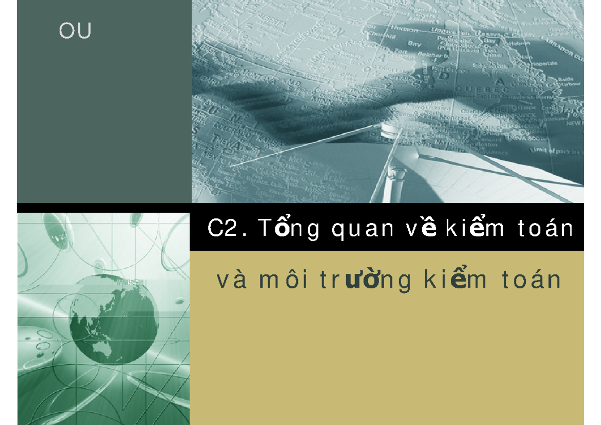 Chuong 2 Tong quan ve kiem toan - OU C2. Tổng quan về kiểm toán và môi trường kiểm toán 2 ...