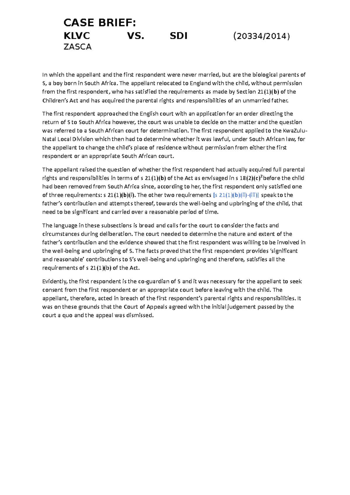 KLVC vs. SDI summary - CASE BRIEF: KLVC VS. SDI (20334/2014) ZASCA In which the appellant and ...