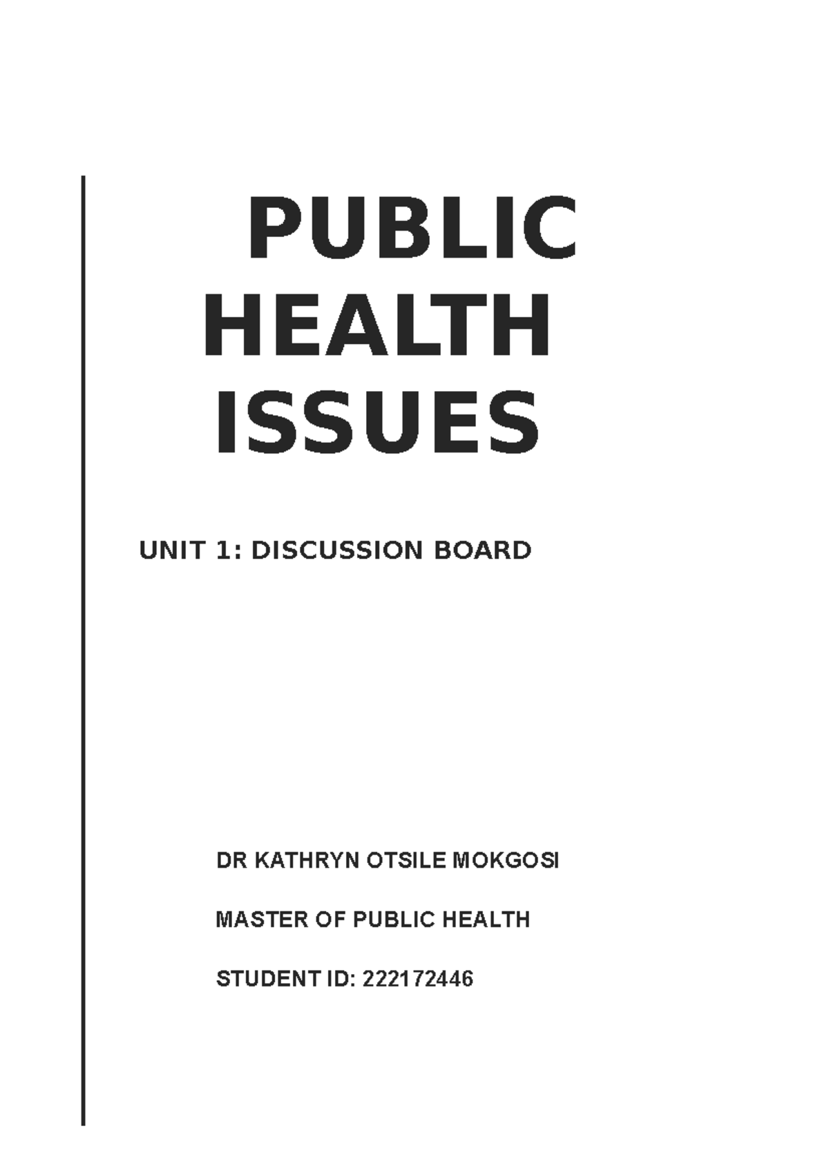 Discussion Board - Public Health Issues - PUBLIC HEALTH ISSUES UNIT 1 ...