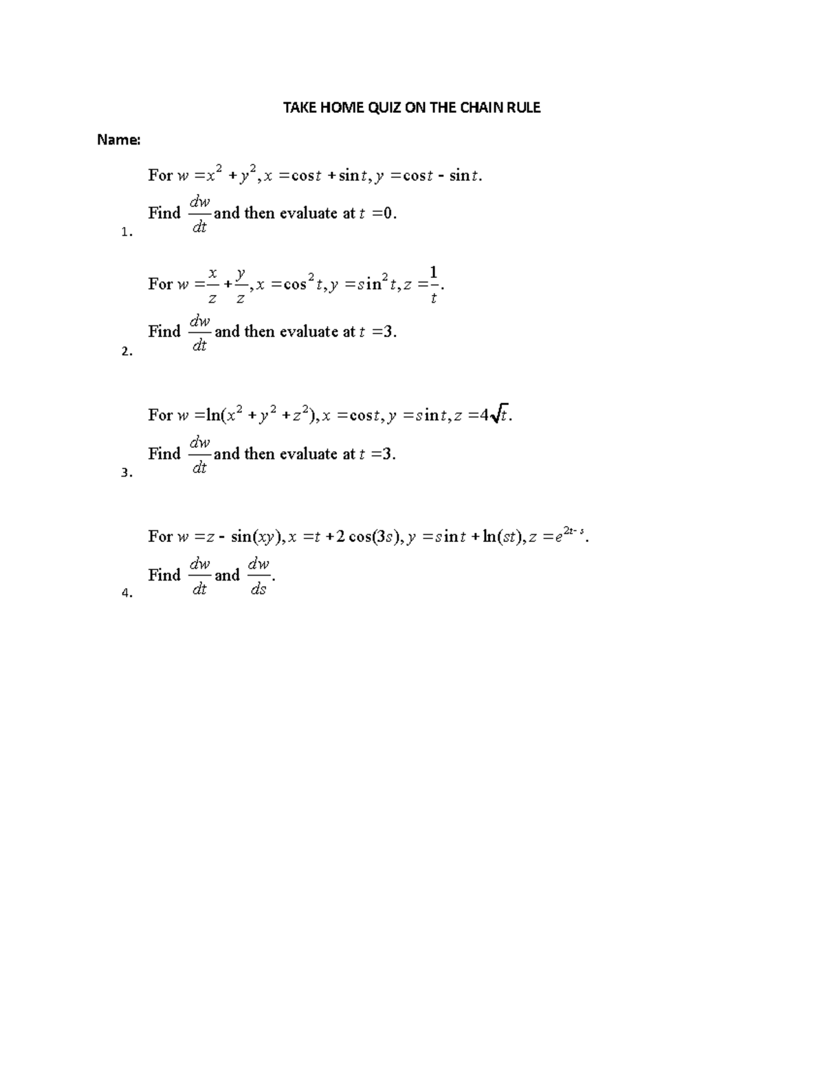 Take Home Quiz chainrule - TAKE HOME QUIZ ON THE CHAIN RULE Name: For 2 ...