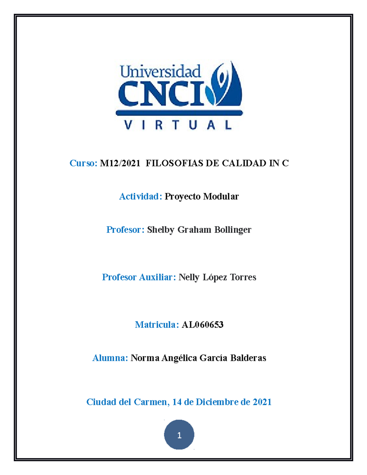 Proyecto Modular Filosofias de Calidad - Curso: M12/2021 FILOSOFIAS DE CALIDAD IN C Actividad ...