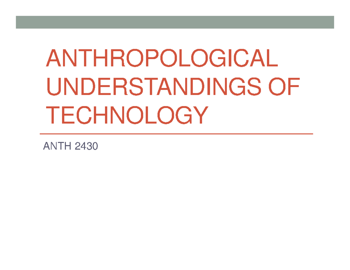5 Anthropological Understandings of Technology - ANTHROPOLOGICAL ...