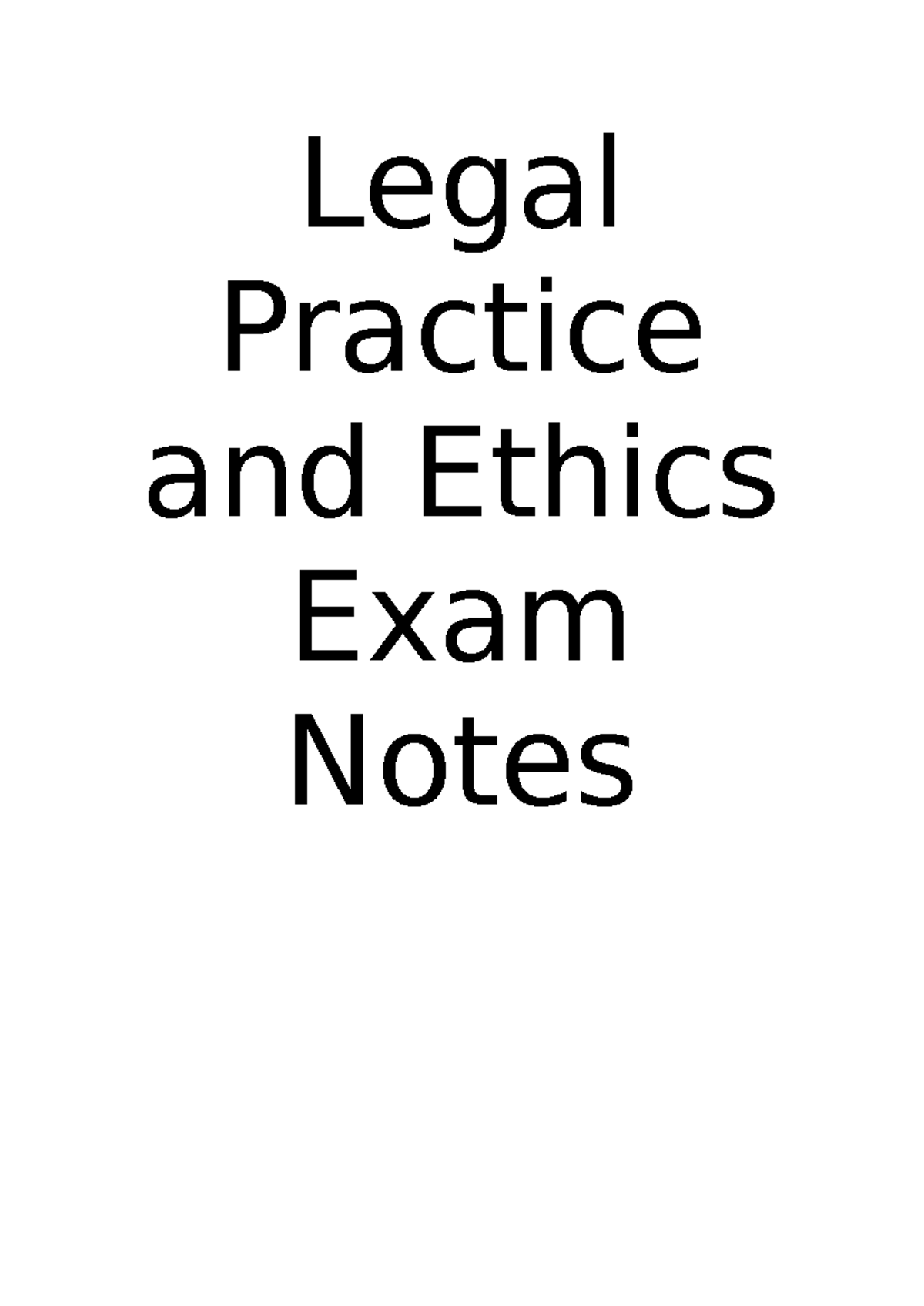 Legal Practice and Ethics Exam Notes - Legal Practice and Ethics Exam ...