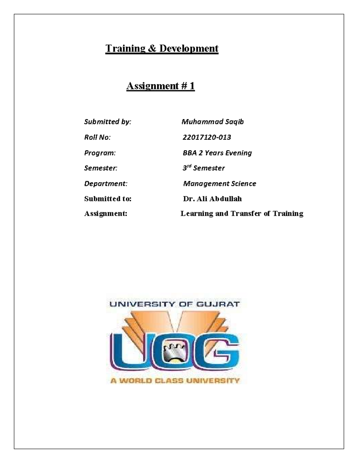 T & D Assignment 1 - Training & Development Assignment # 1 Submitted by: Muhammad Saqib Roll No ...