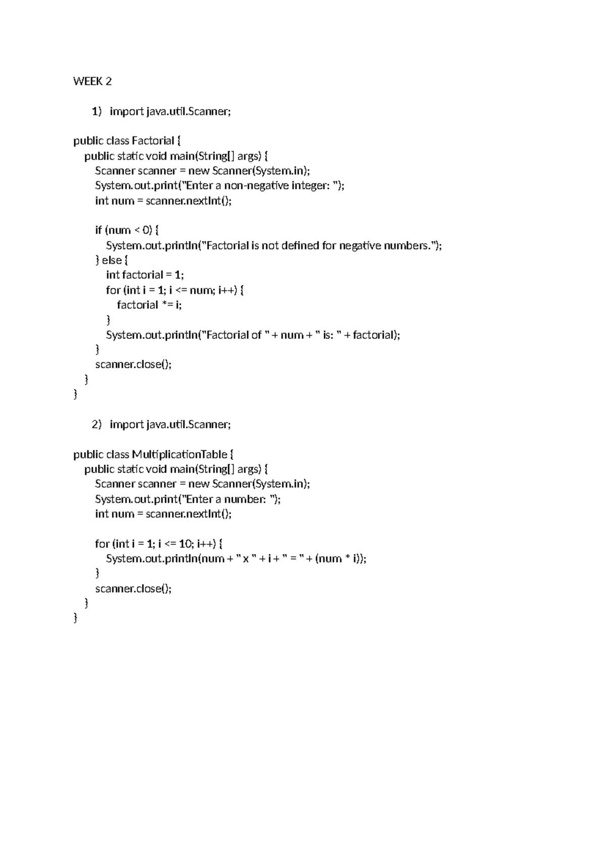 WEEK 2 - app practice assignments - WEEK 2 import java.util; public class Factorial { public ...