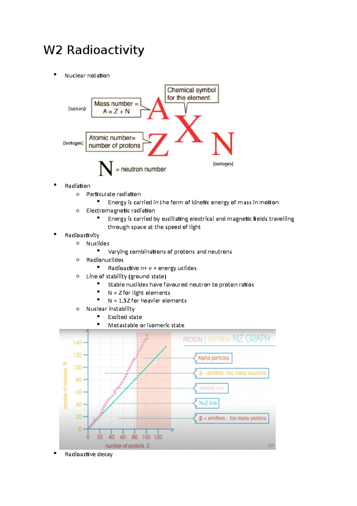 W2 Radioactivity - lecture summary for Week 2 - W2 Radioactivity Nuclear notation Radiation o ...