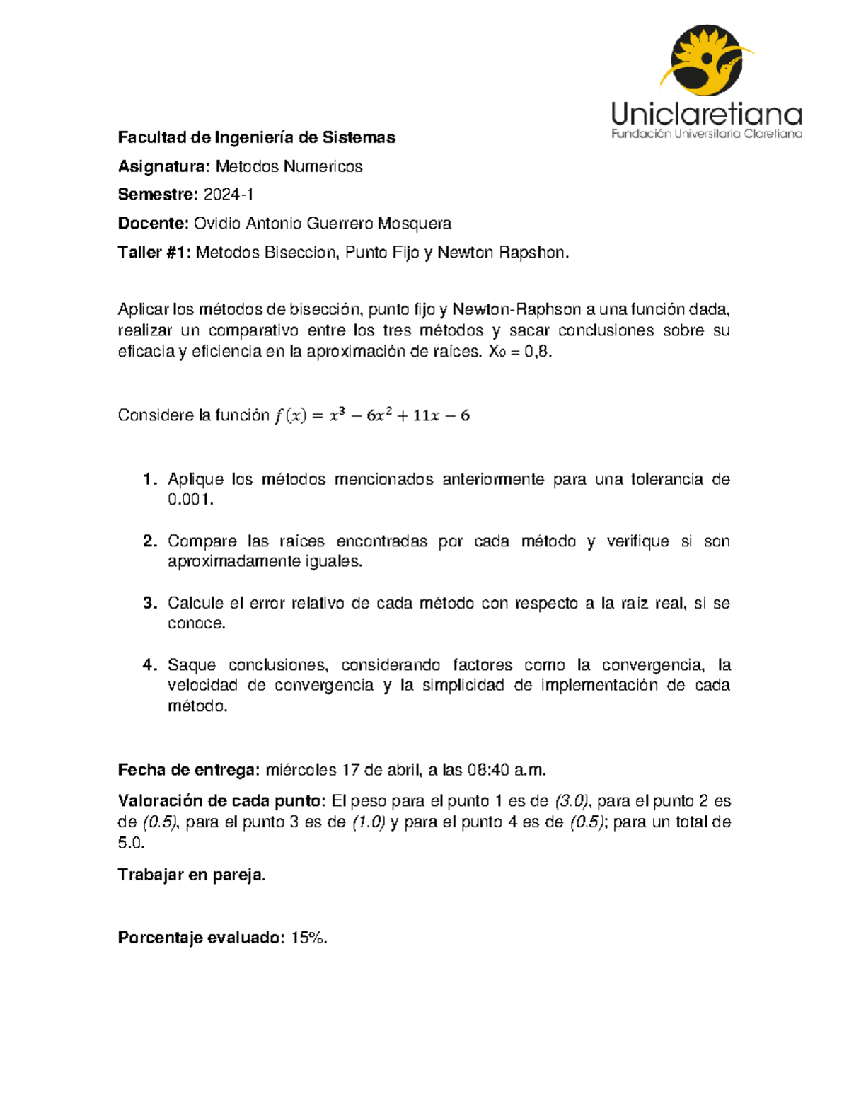 Taller # 1 Metodos Numericos Biseccion, Punto Fijo y Newton Rapshon A ...