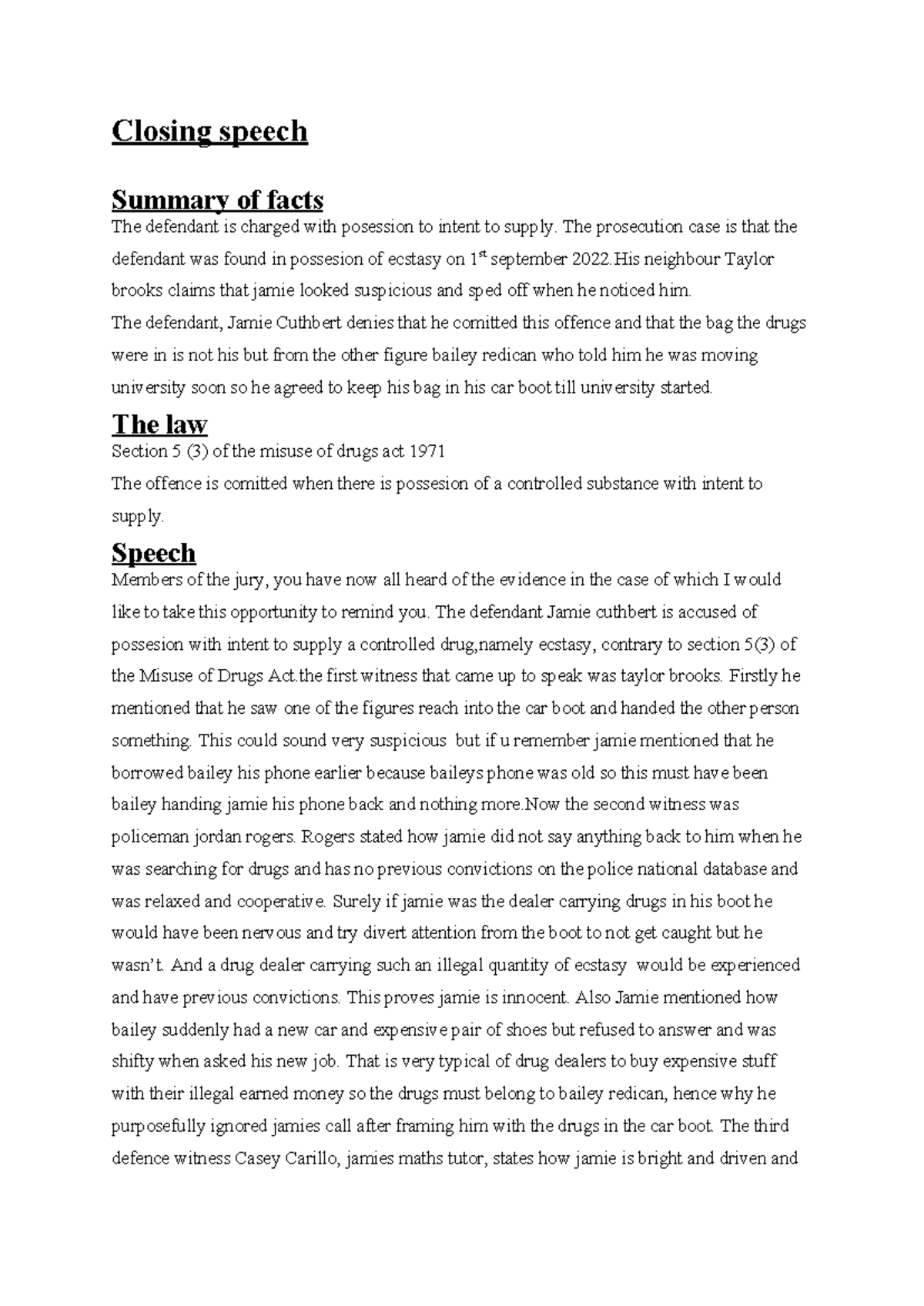 Closing speech - Closing speech Summary of facts The defendant is ...