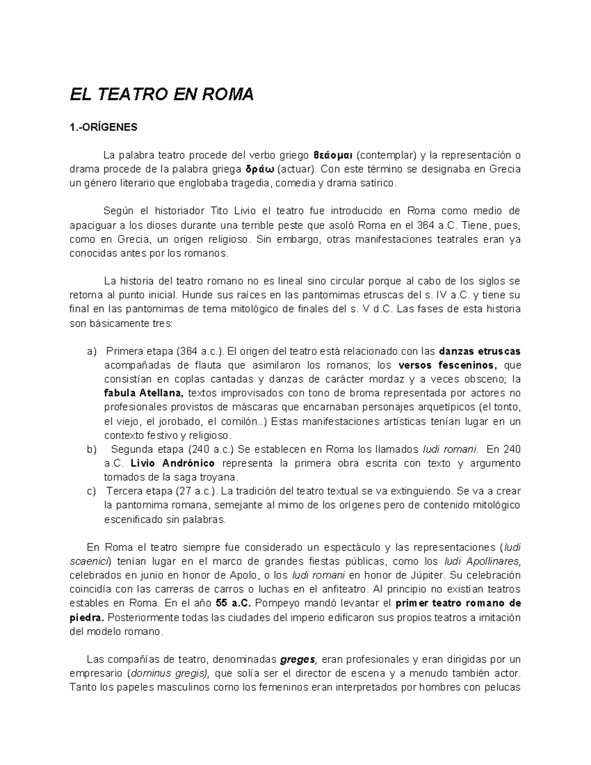 Teatro EN ROMA - EL TEATRO EN ROMA 1.-ORÍGENES La palabra teatro ...