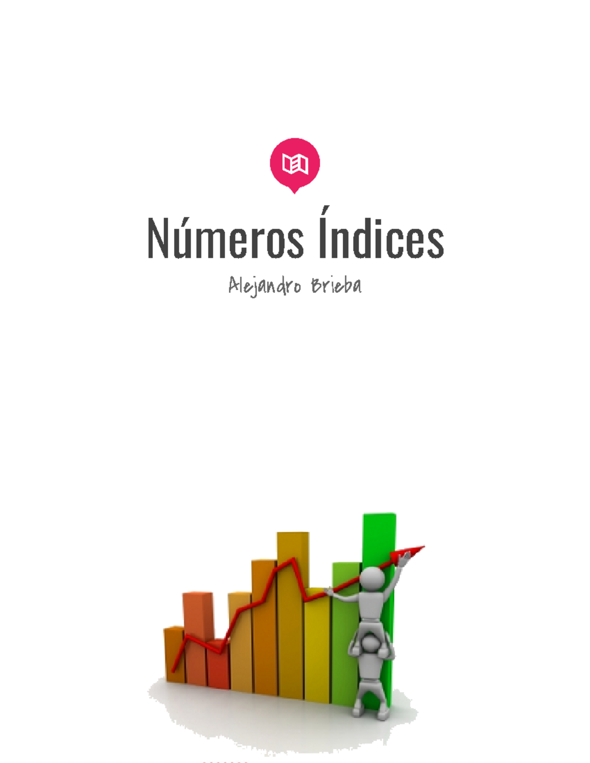 Folleto - Numeros indices - Números Índices Alejandro Brieba Los ...