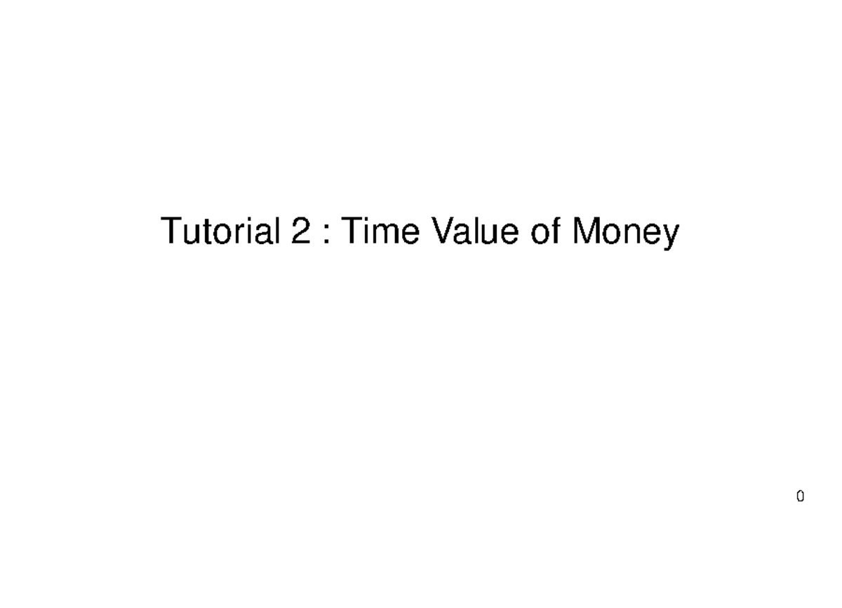 FIN2704 2704X 2023 2024 Semester 2 Tutorial 02 Time Value of Money - 0 ...