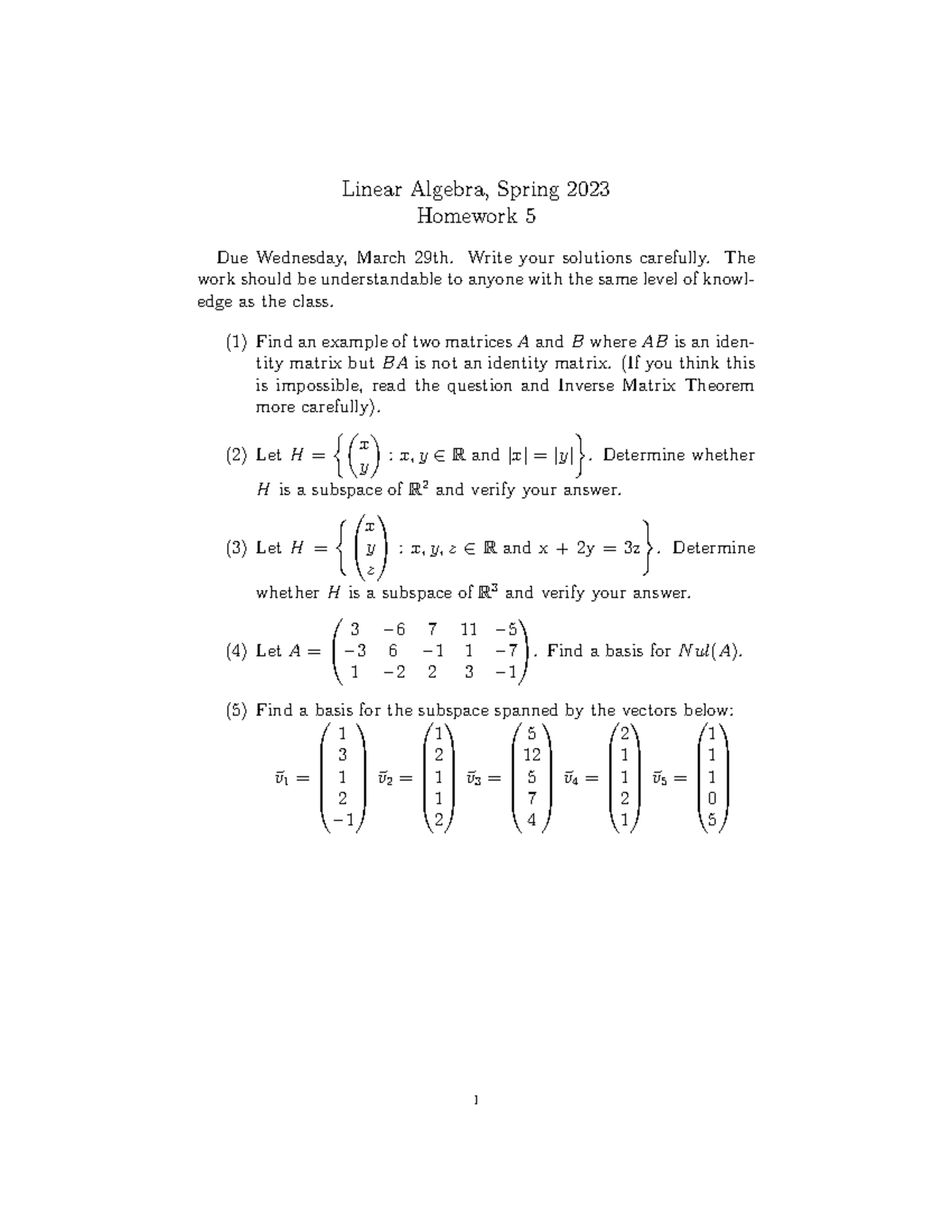 HW5 - Homework - Linear Algebra, Spring 2023 Homework 5 Due Wednesday, March 29th. Write your ...